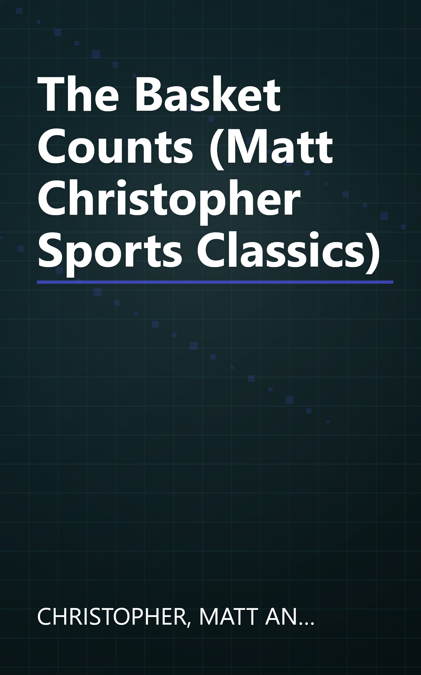 The Basket Counts (Matt Christopher Sports Classics) book cover