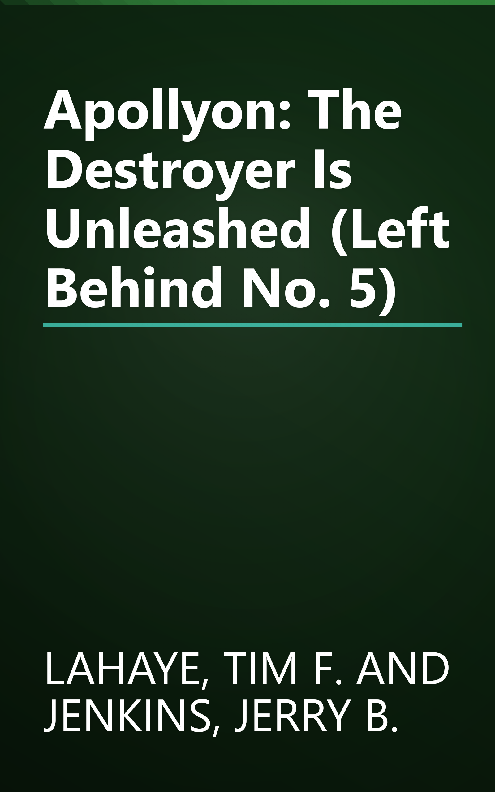 Apollyon: The Destroyer Is Unleashed (Left Behind No. 5) book cover