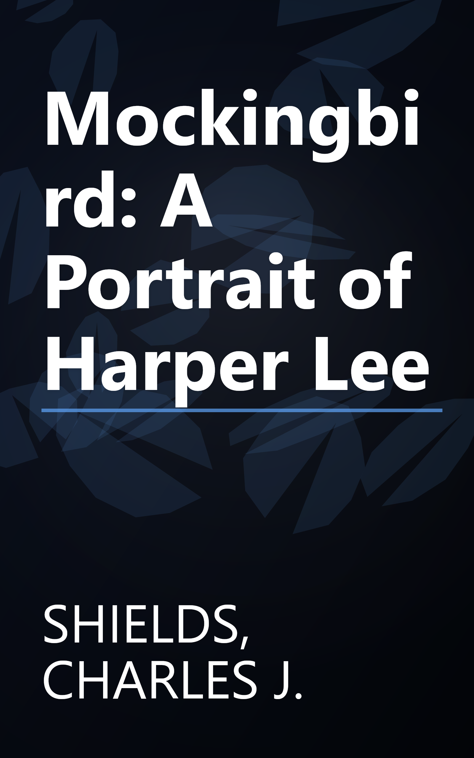 Mockingbird: A Portrait of Harper Lee book cover