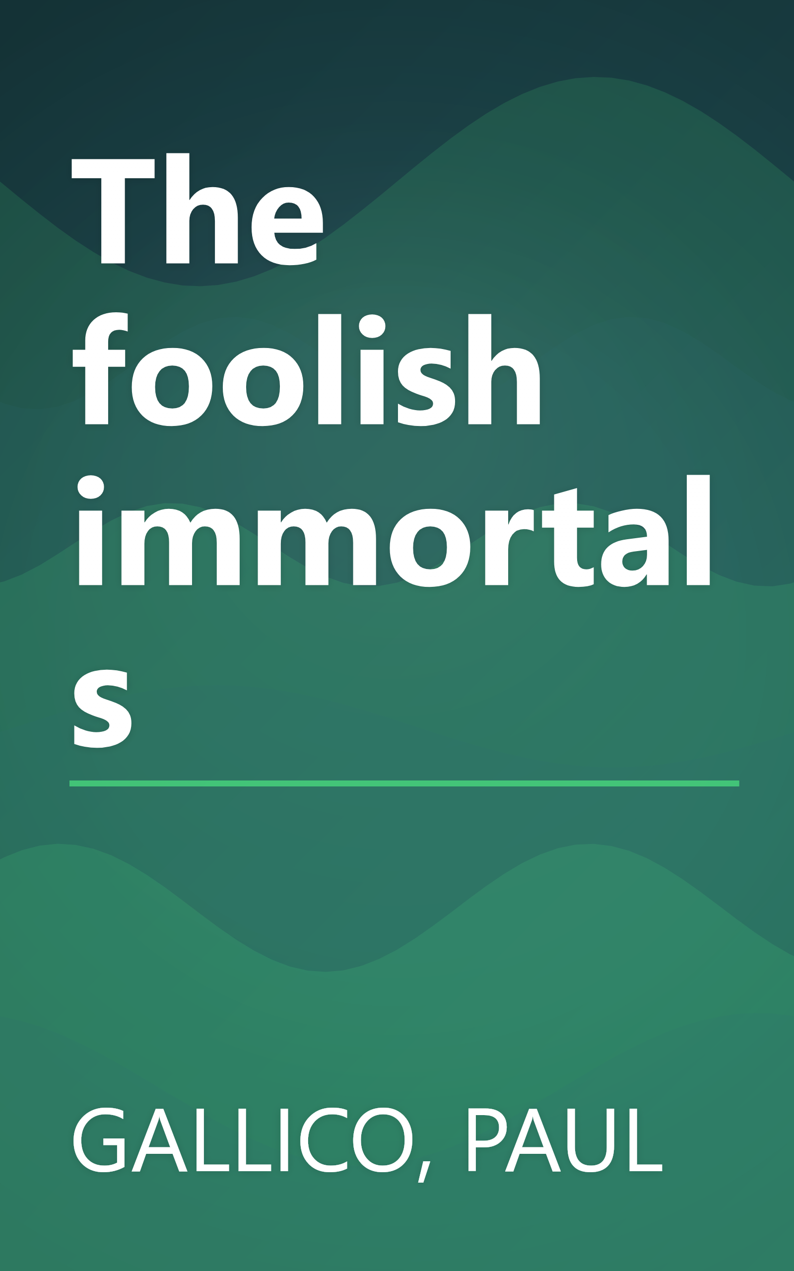The foolish immortals book cover