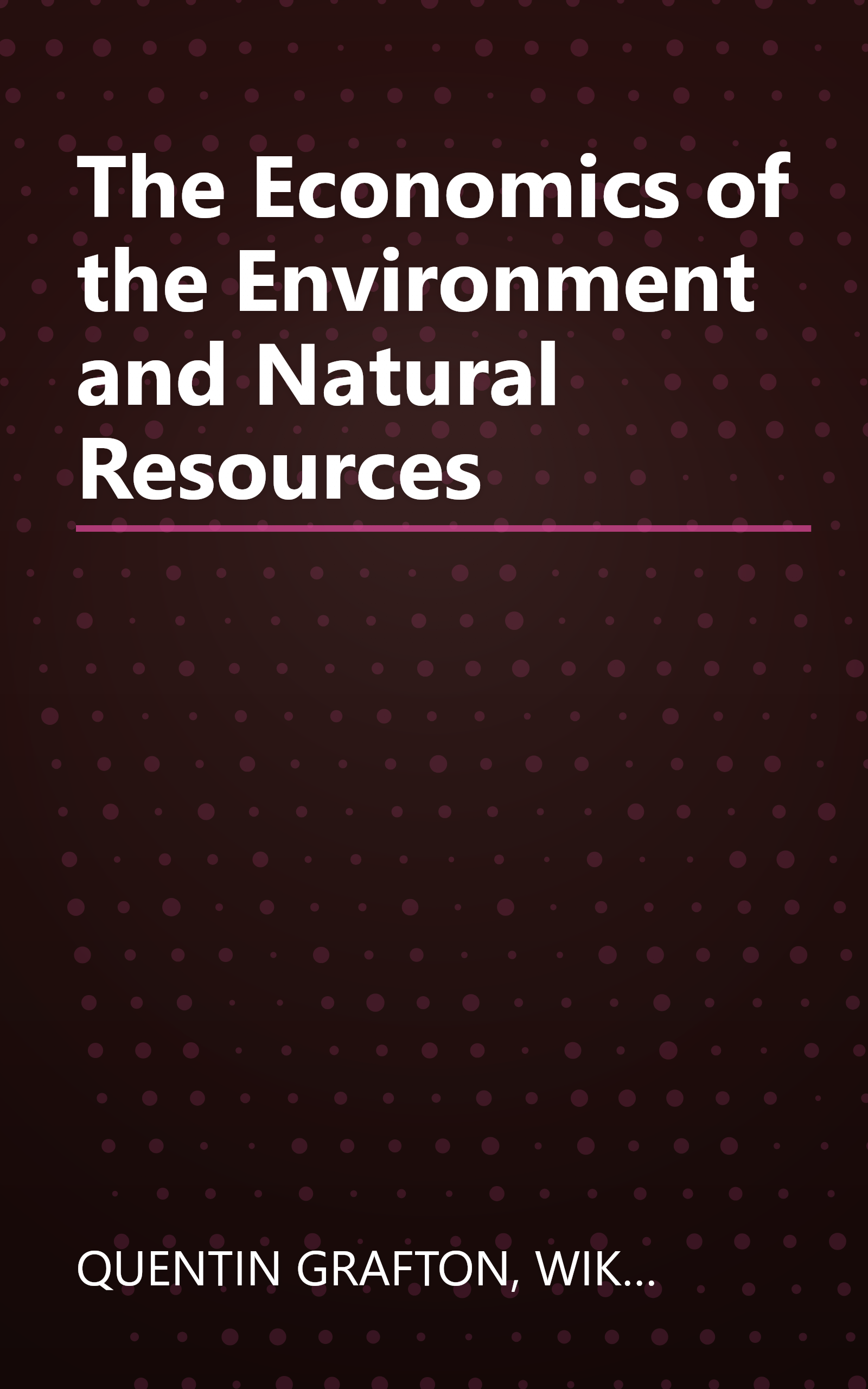 The Economics of the Environment and Natural Resources book cover
