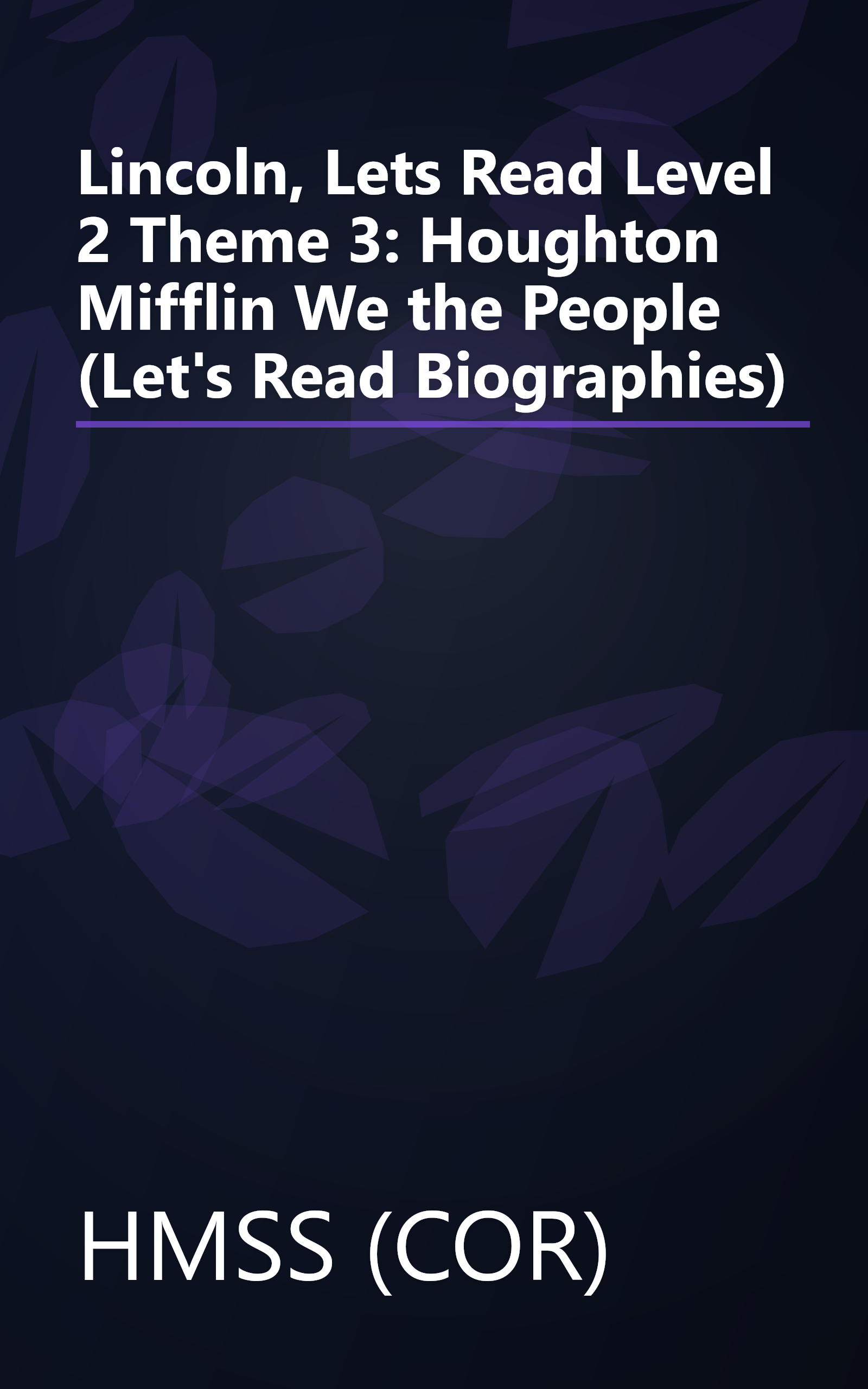 Lincoln, Lets Read Level 2 Theme 3: Houghton Mifflin We the People (Let's Read Biographies) book cover