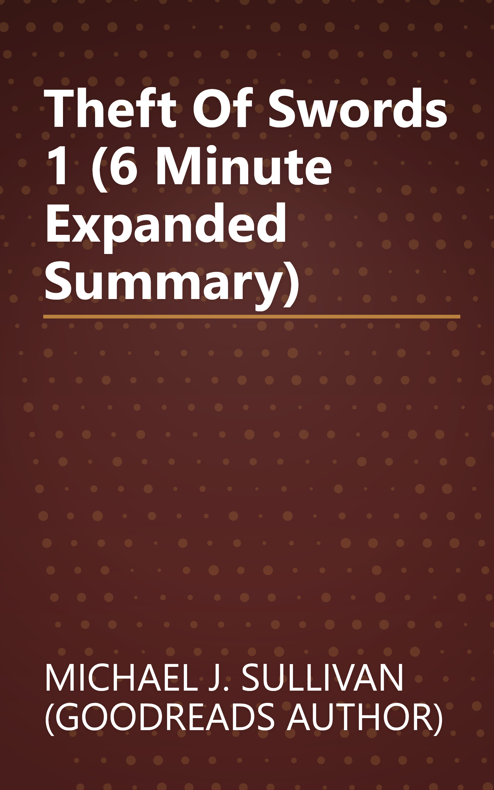 Theft Of Swords 1 (6 Minute   Expanded Summary) book cover