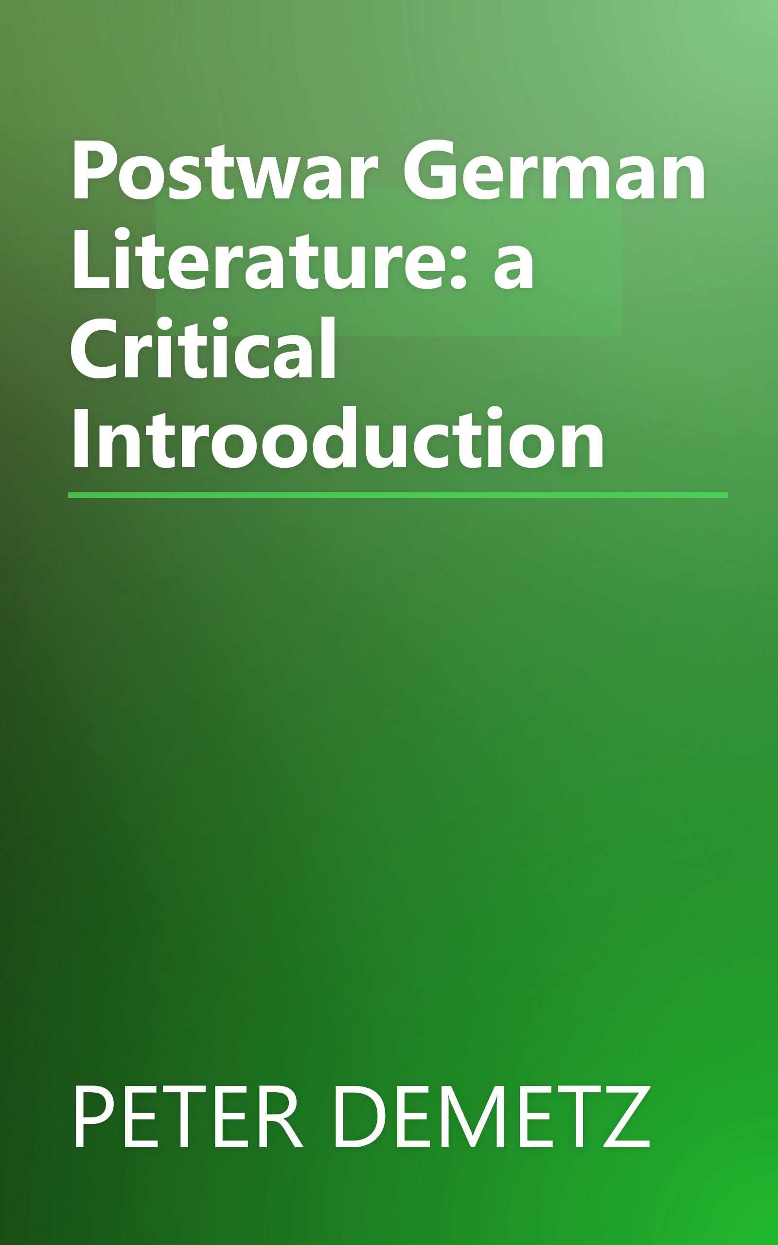 Postwar German Literature: a Critical Introoduction book cover