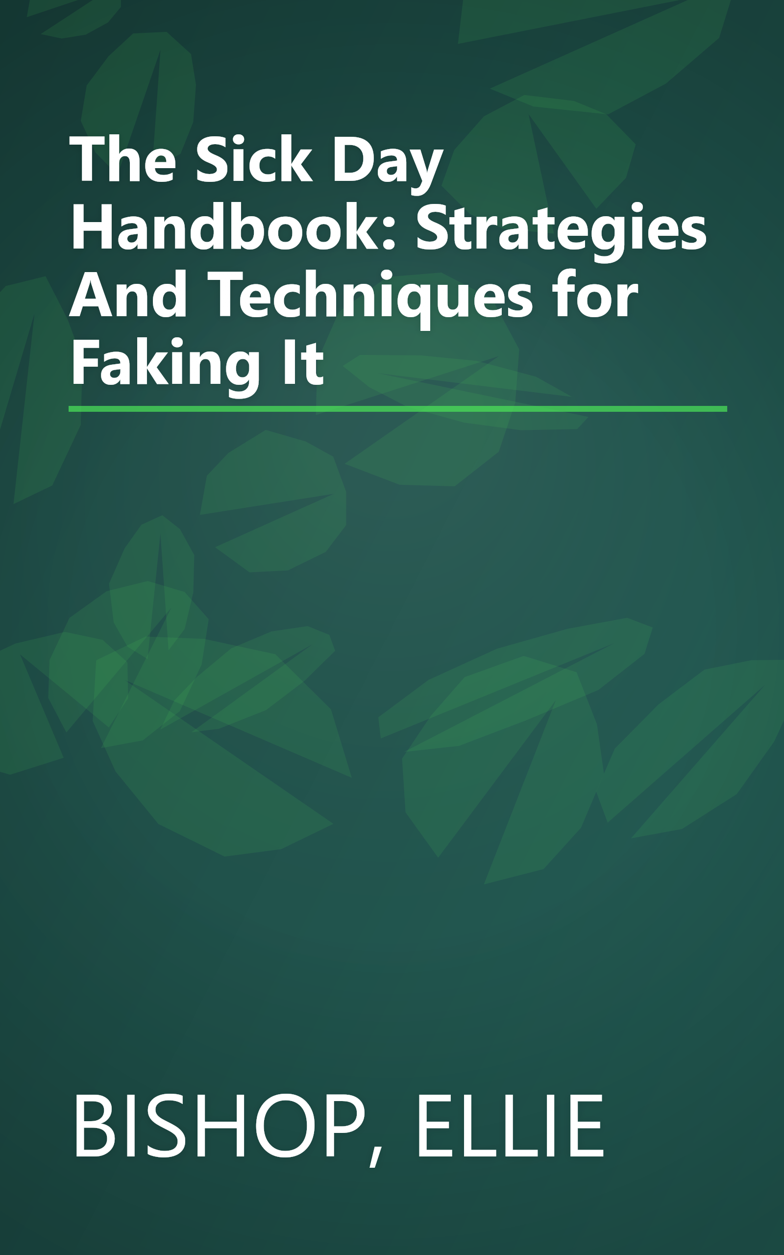 The Sick Day Handbook: Strategies And Techniques for Faking It book cover