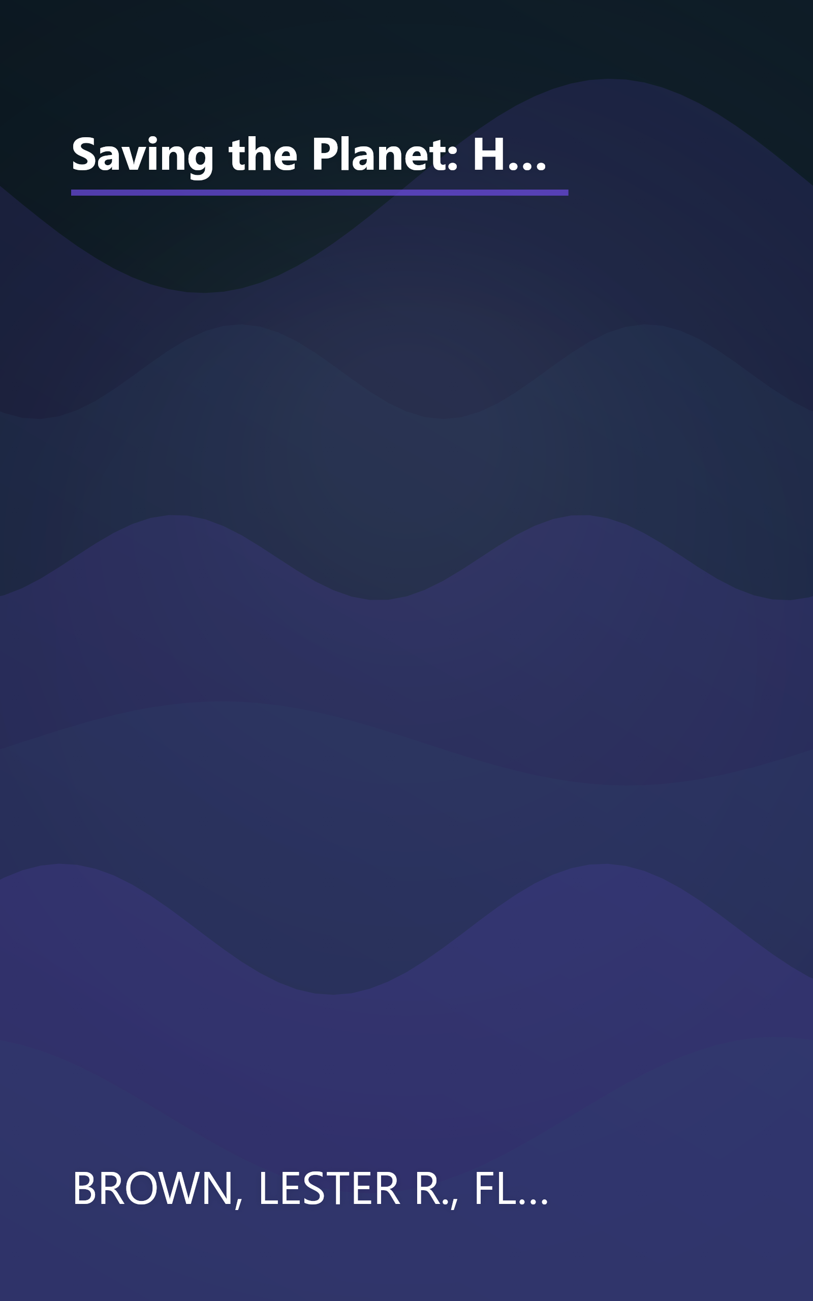 Saving the Planet: How to Shape an Environmentally Sustainable Global Economy (Worldwatch Environmental Alert) book cover