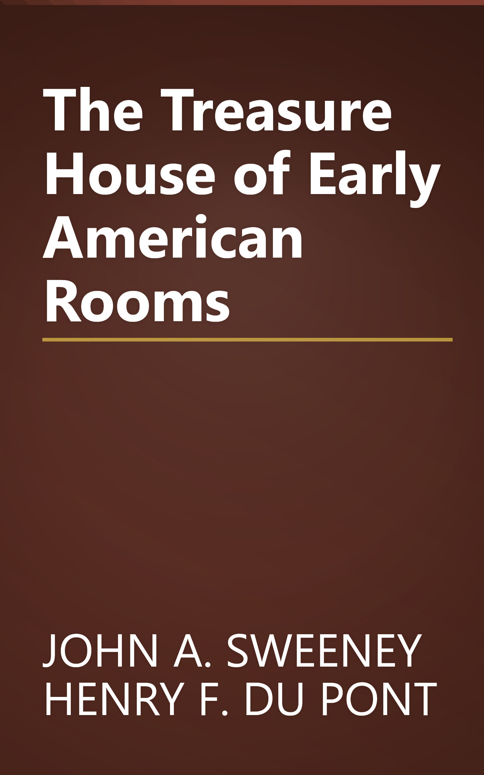 The Treasure House of Early American Rooms book cover