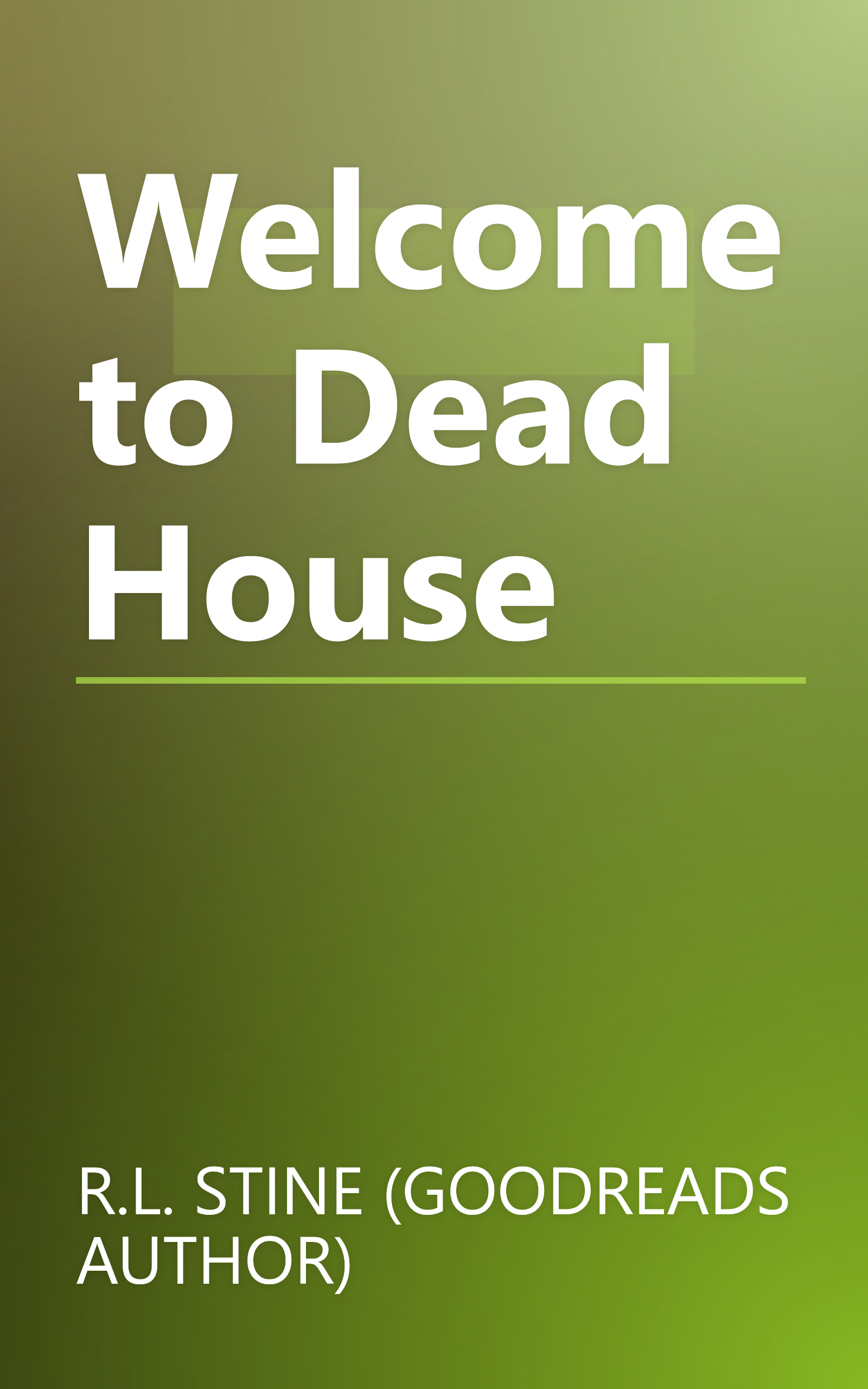 Welcome to Dead House book cover