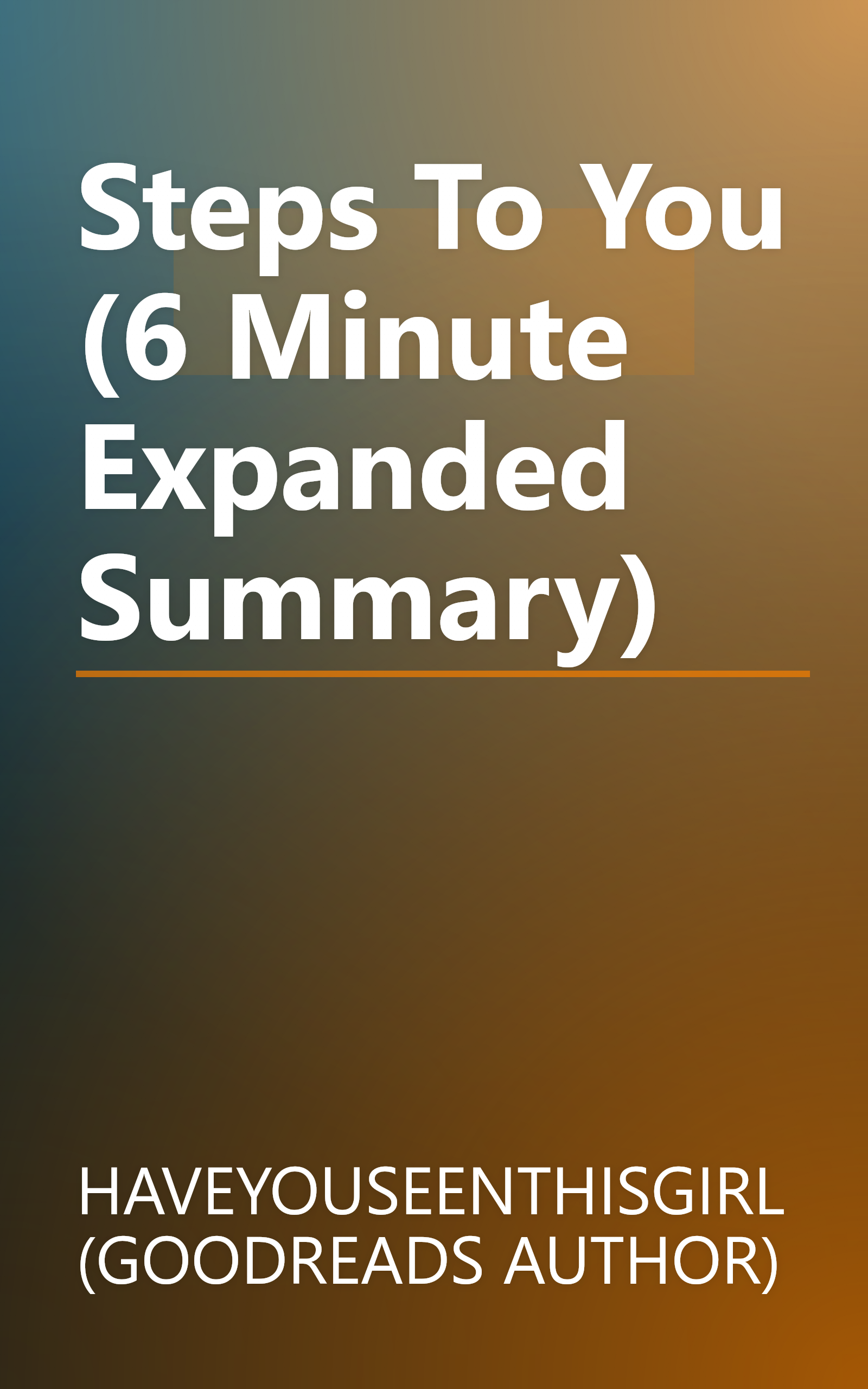 Steps To You (6 Minute   Expanded Summary) book cover