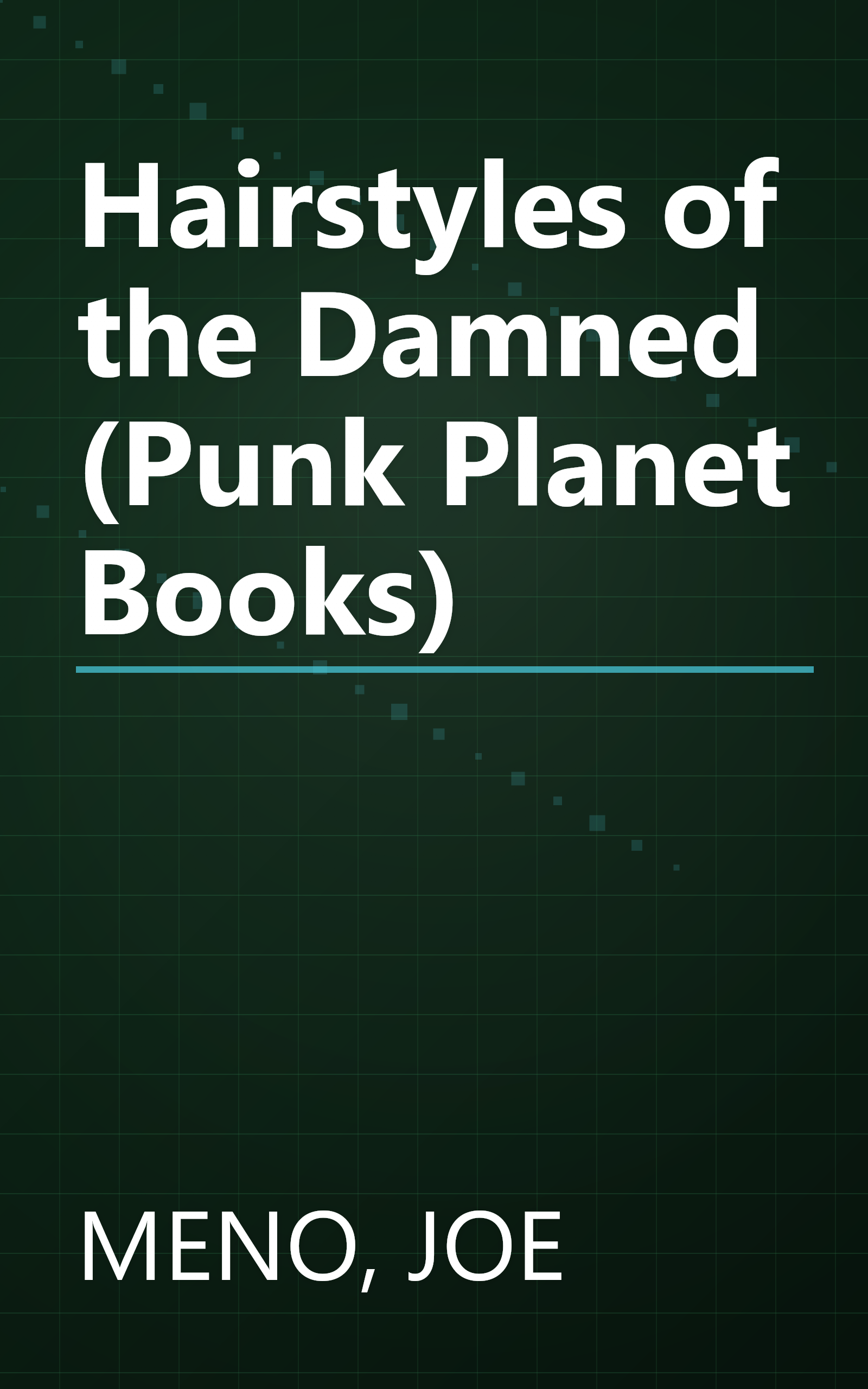 Hairstyles of the Damned (Punk Planet Books) book cover