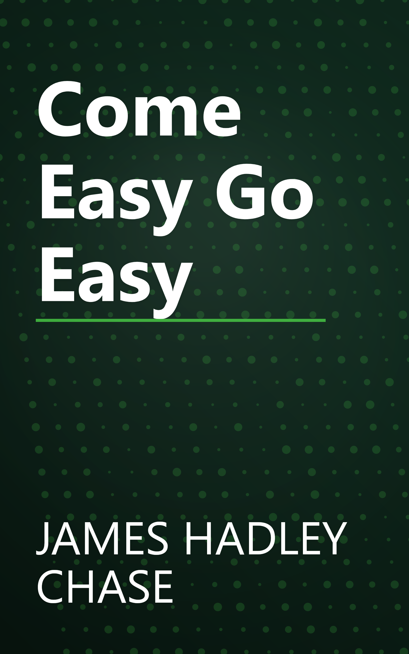 Come Easy Go Easy book cover