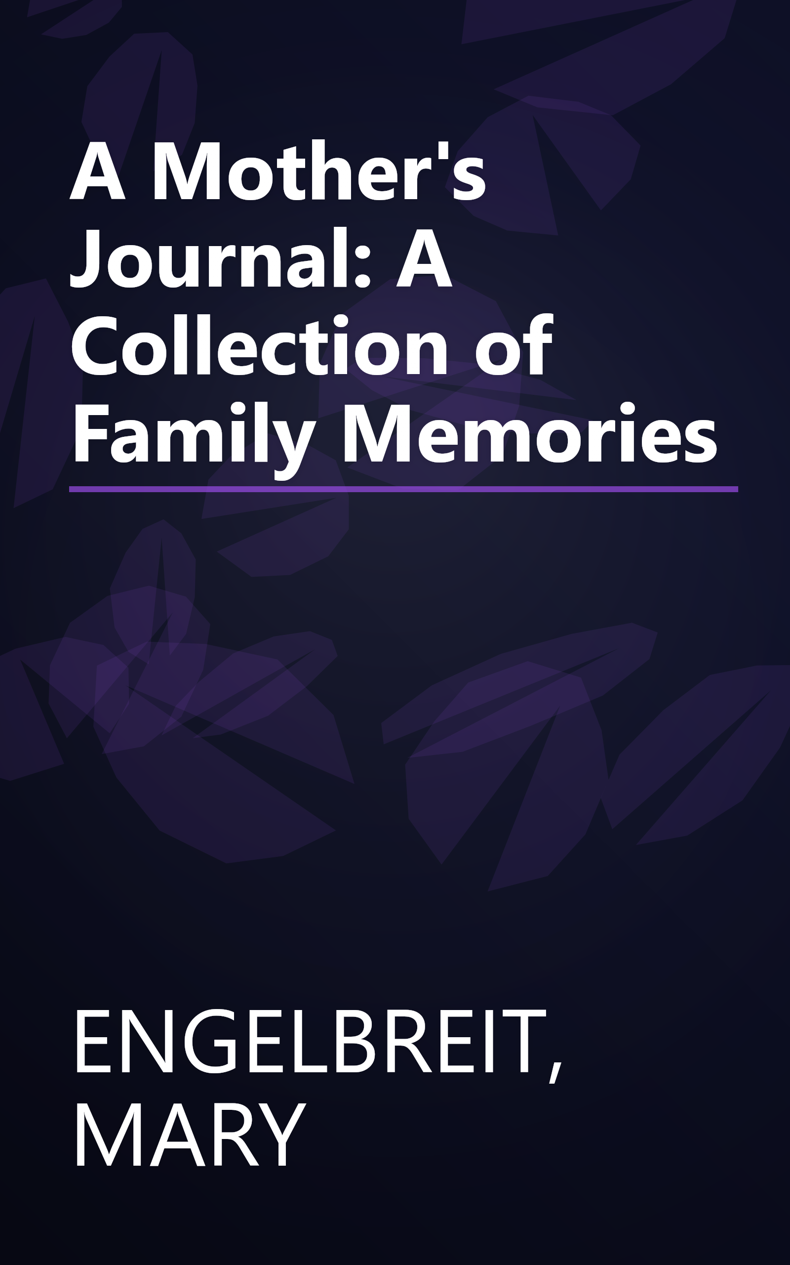 A Mother's Journal: A Collection of Family Memories book cover