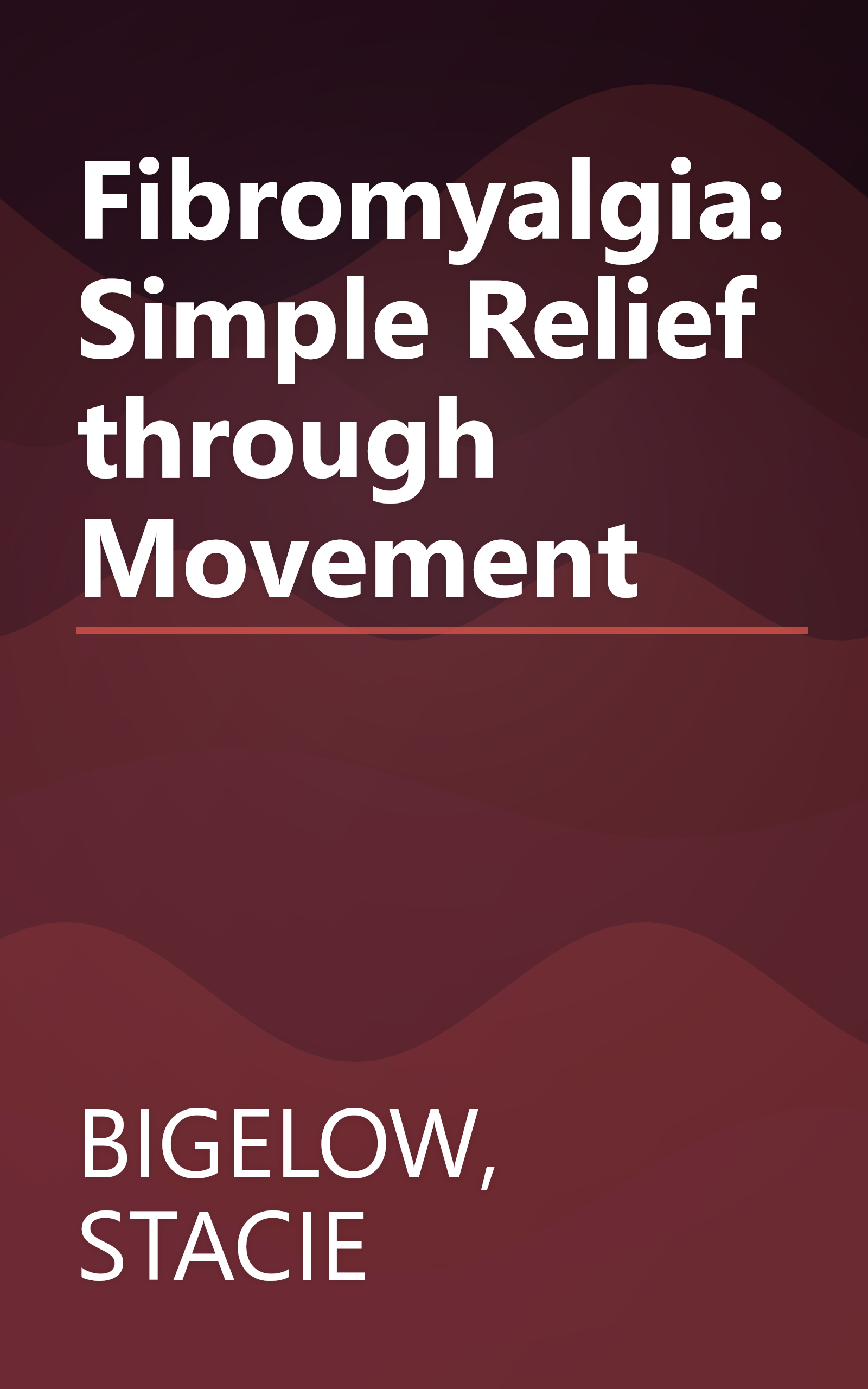 Fibromyalgia: Simple Relief through Movement book cover