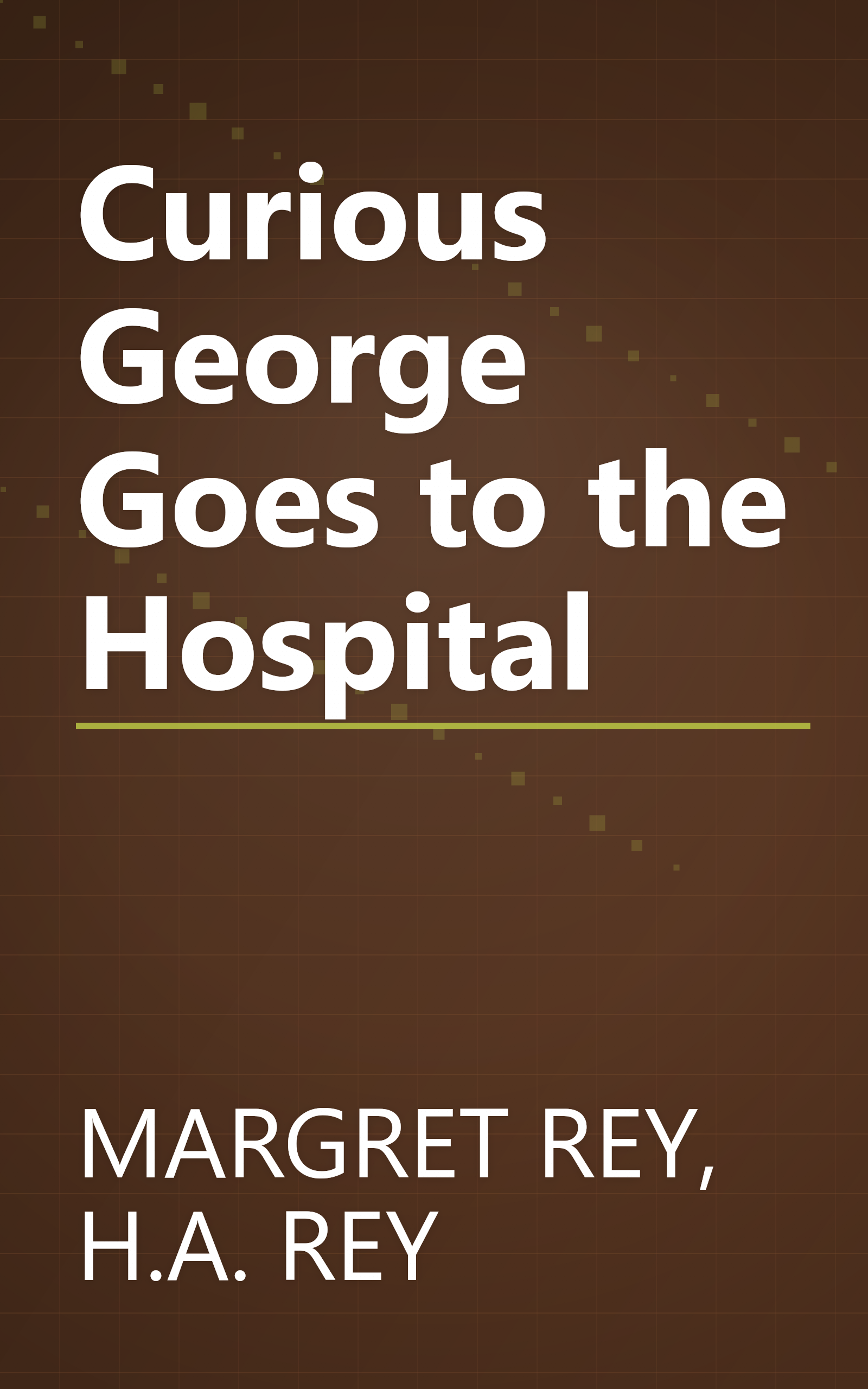 Curious George Goes to the Hospital book cover