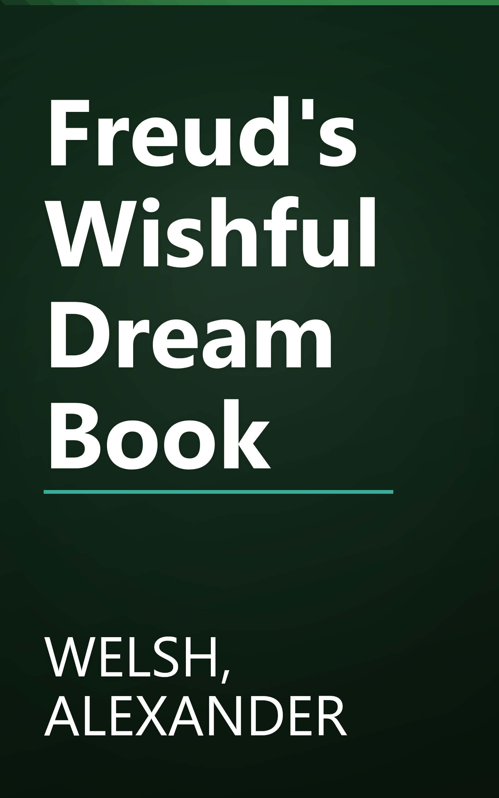 Freud's Wishful Dream Book book cover