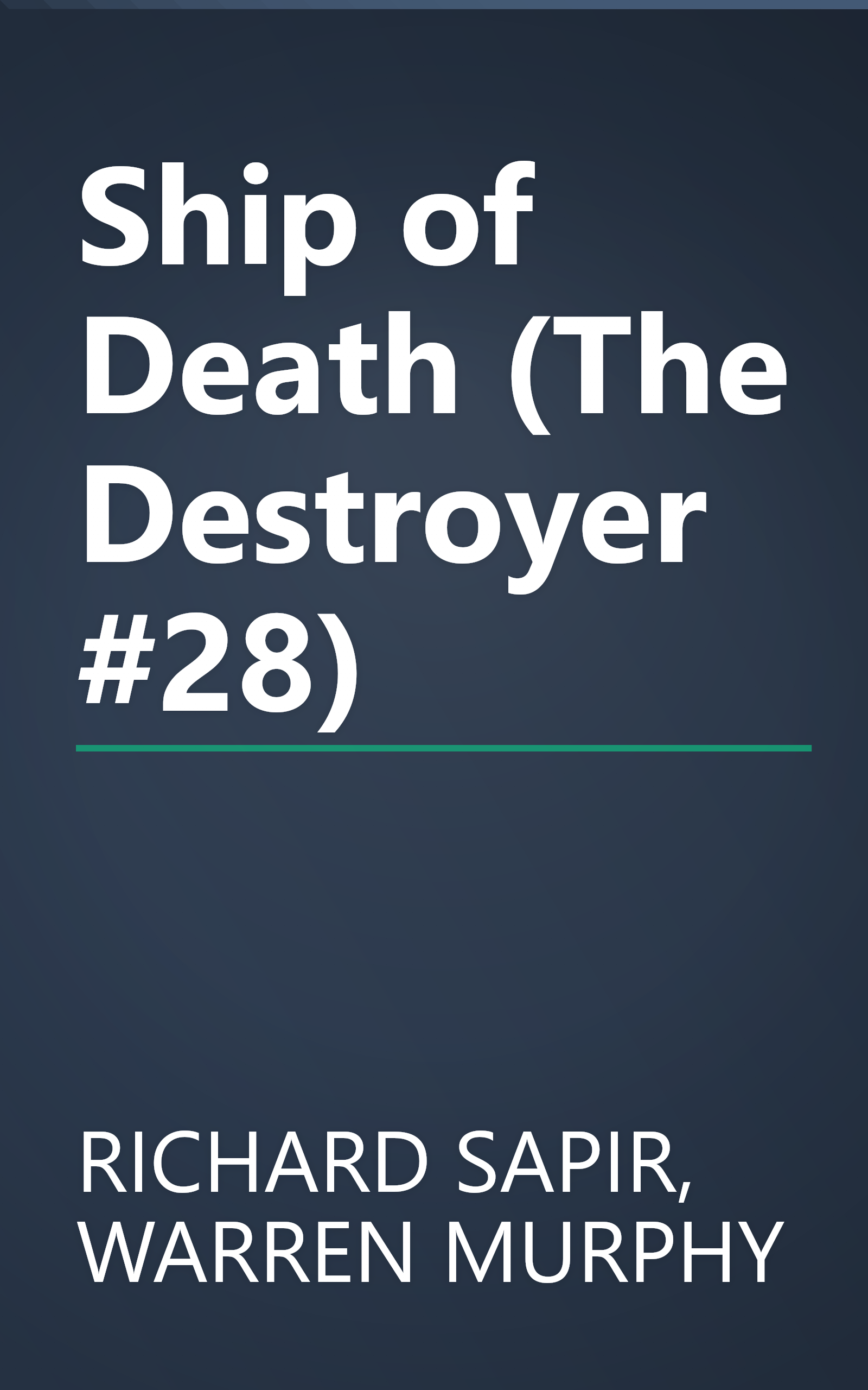 Ship of Death (The Destroyer #28) book cover