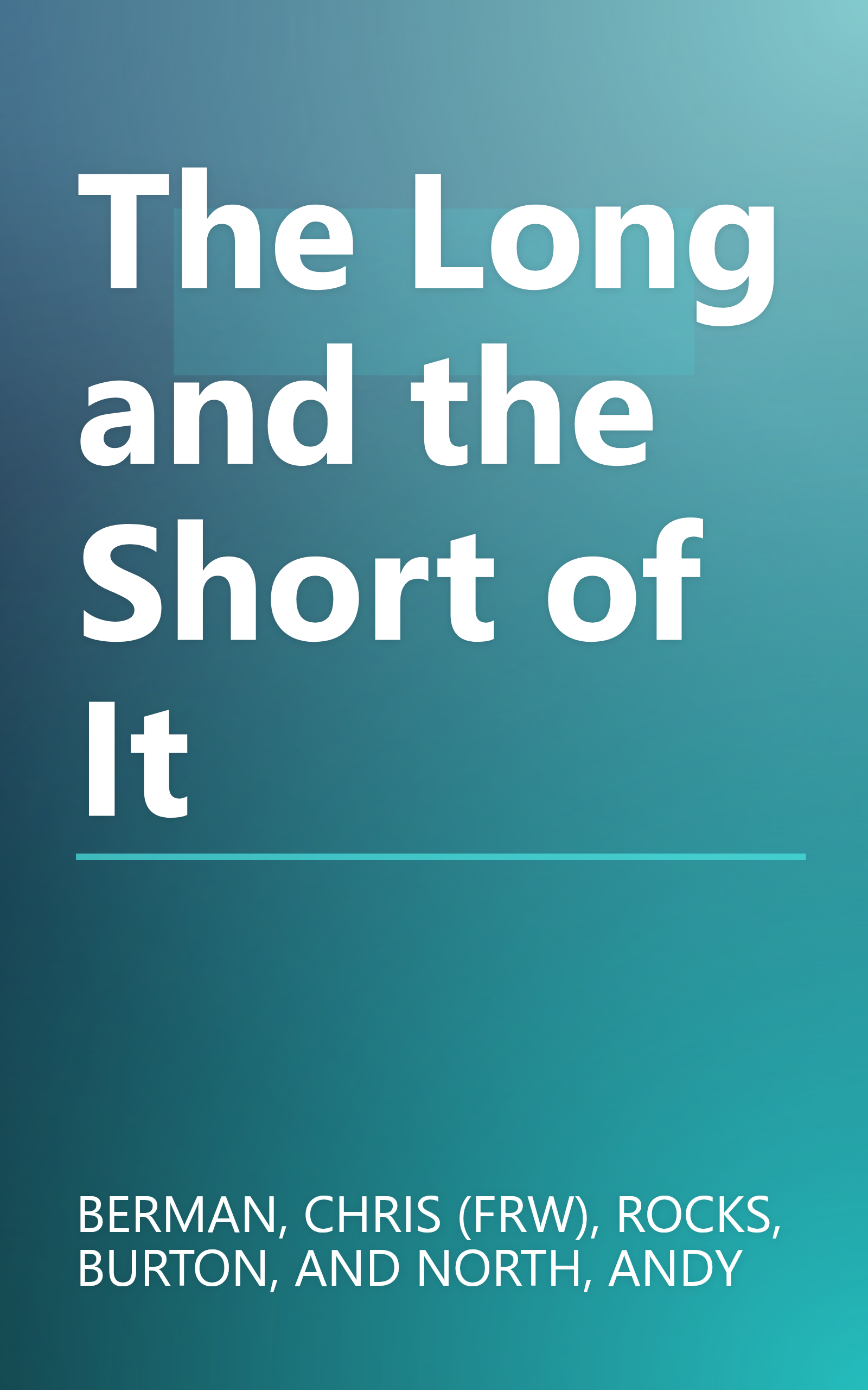The Long and the Short of It book cover