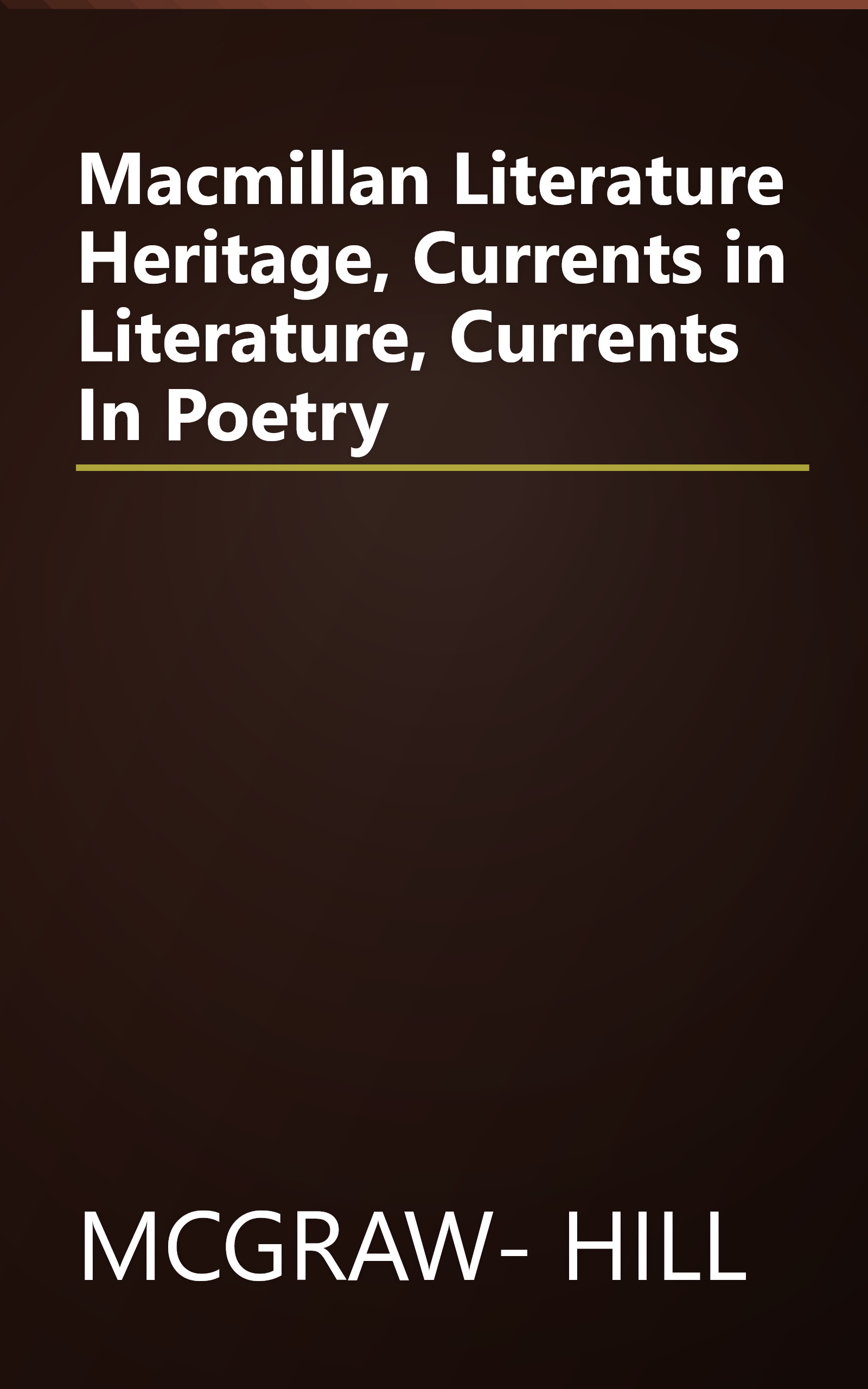 Macmillan Literature Heritage, Currents in Literature, Currents In Poetry book cover