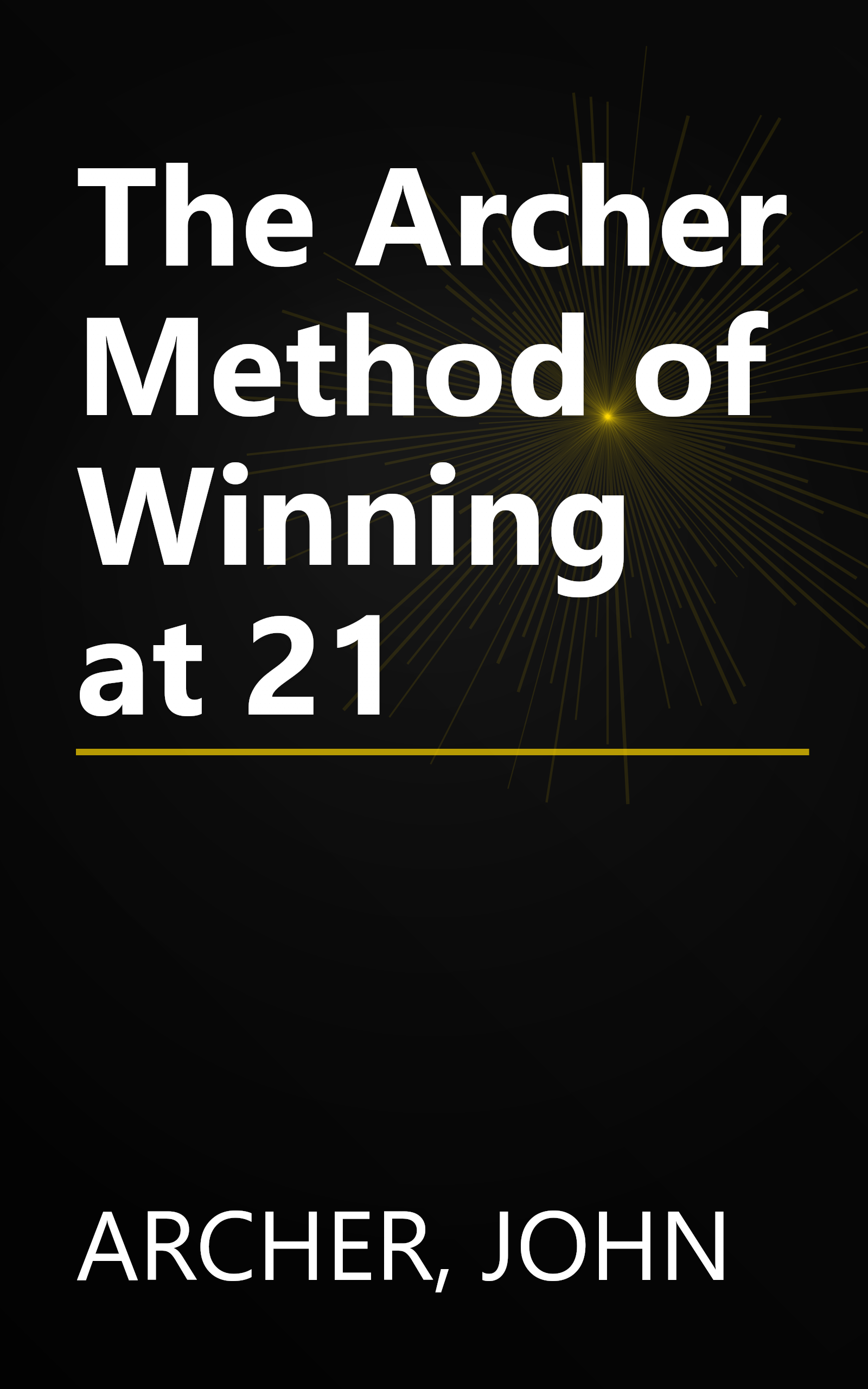 The Archer Method of Winning at 21 book cover
