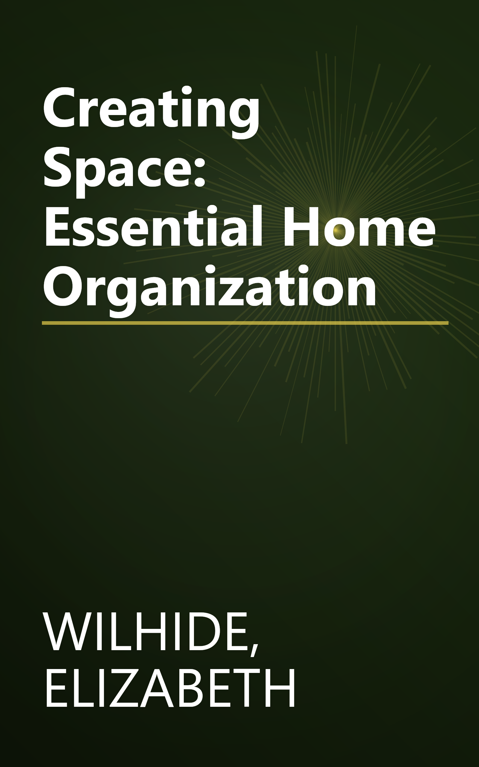 Creating Space: Essential Home Organization book cover