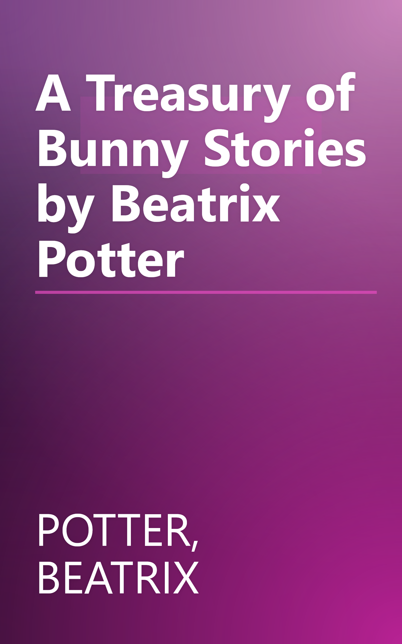 A Treasury of Bunny Stories by Beatrix Potter book cover
