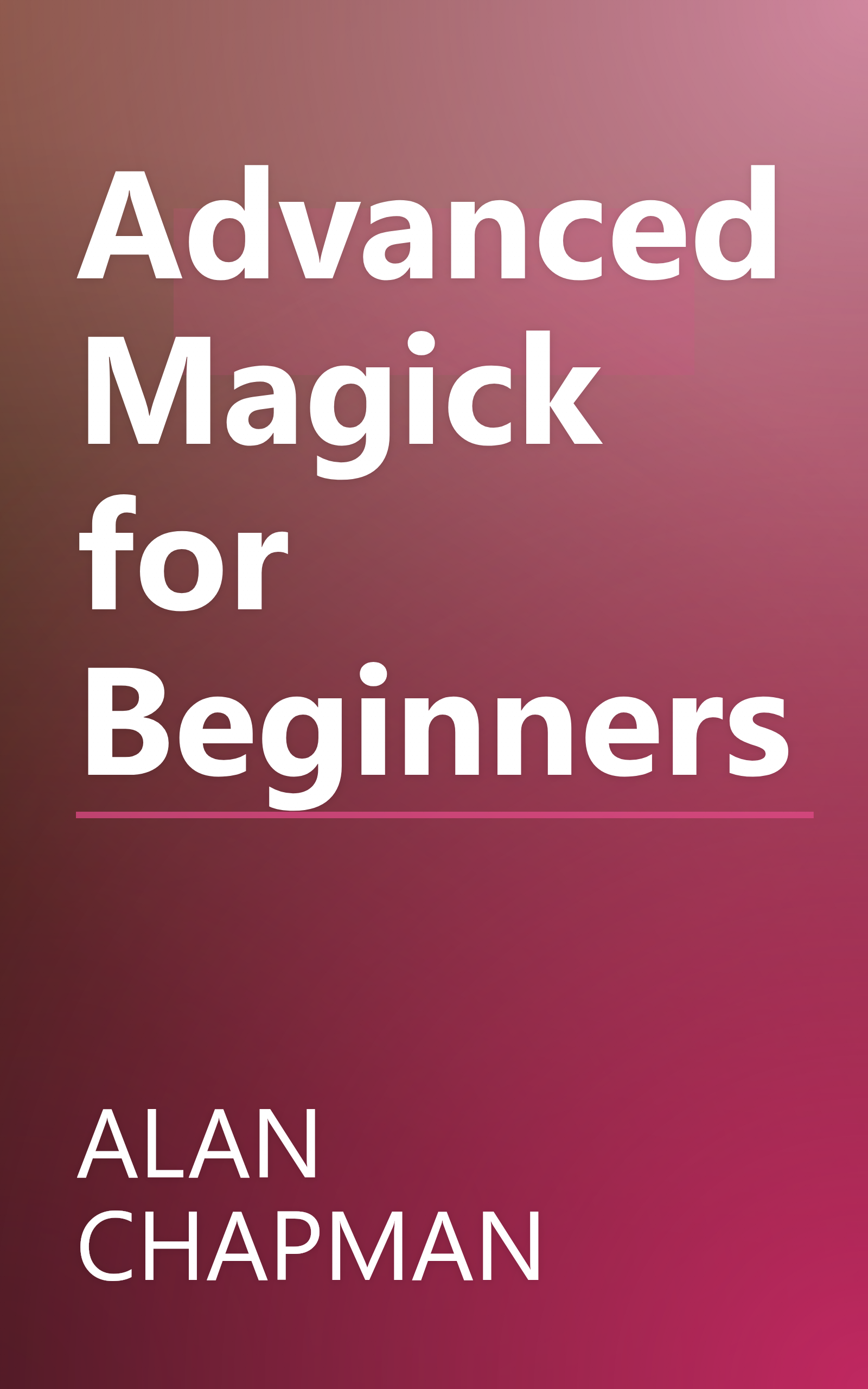 Advanced Magick for Beginners book cover