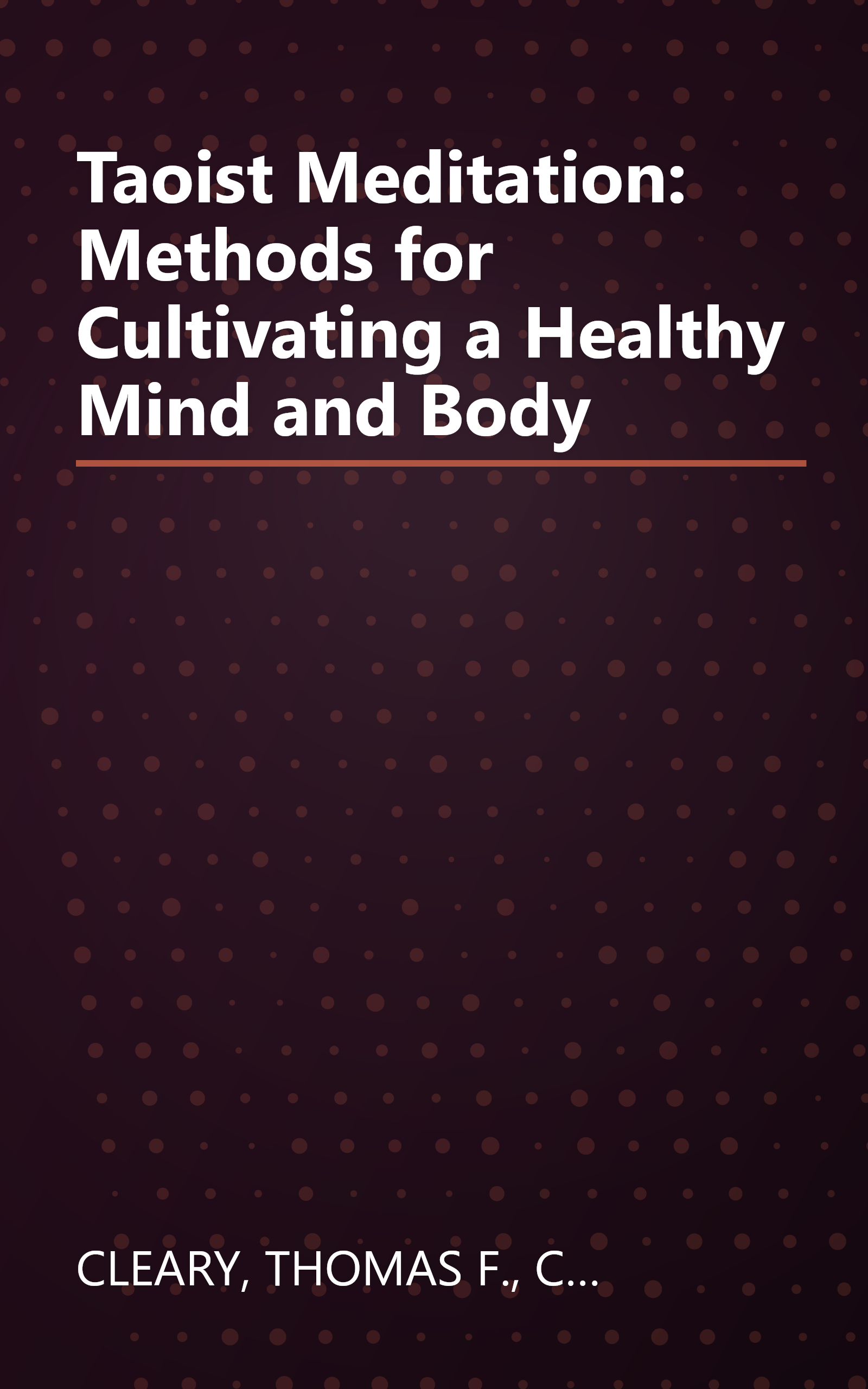 Taoist Meditation: Methods for Cultivating a Healthy Mind and Body book cover