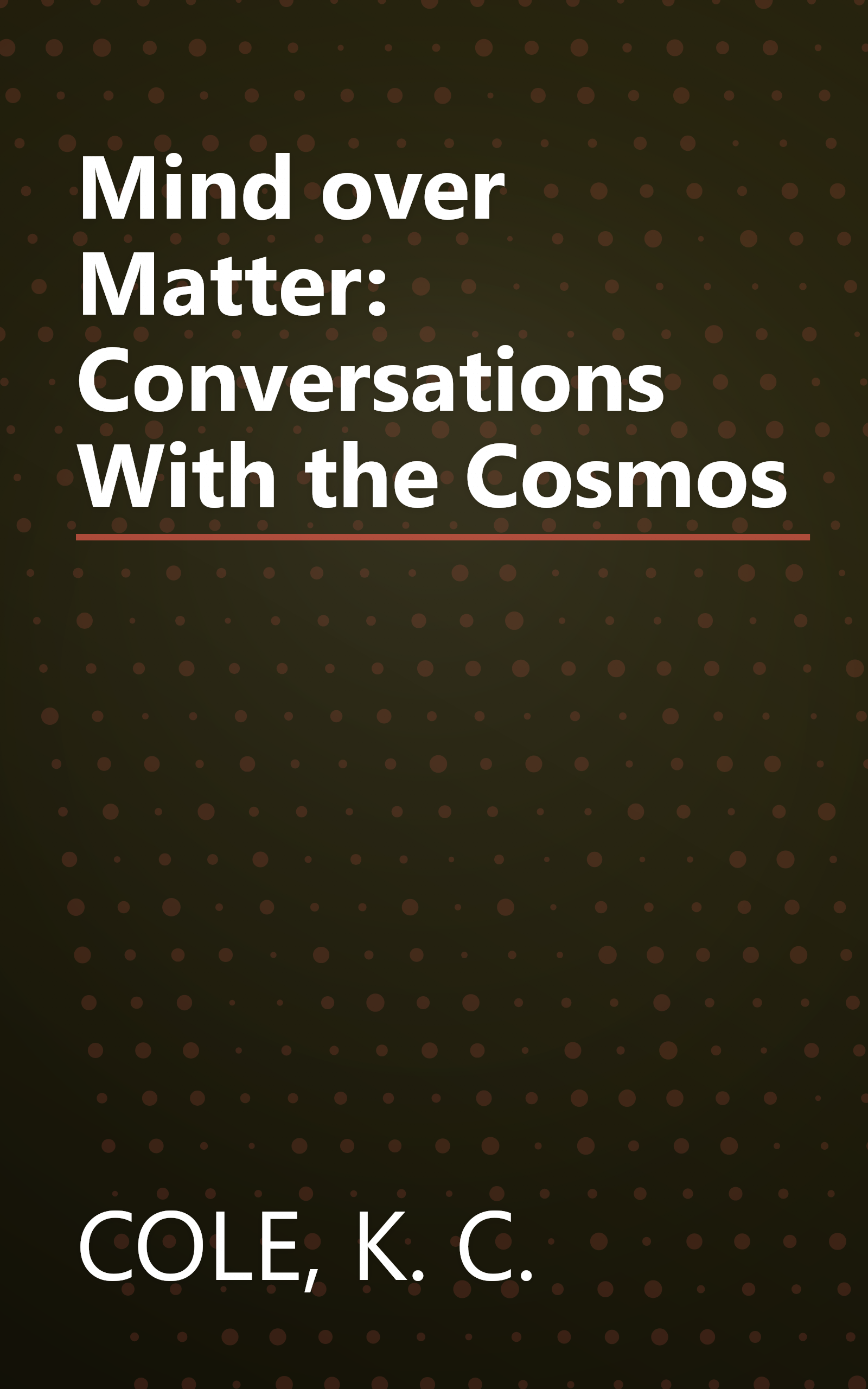 Mind over Matter: Conversations With the Cosmos book cover