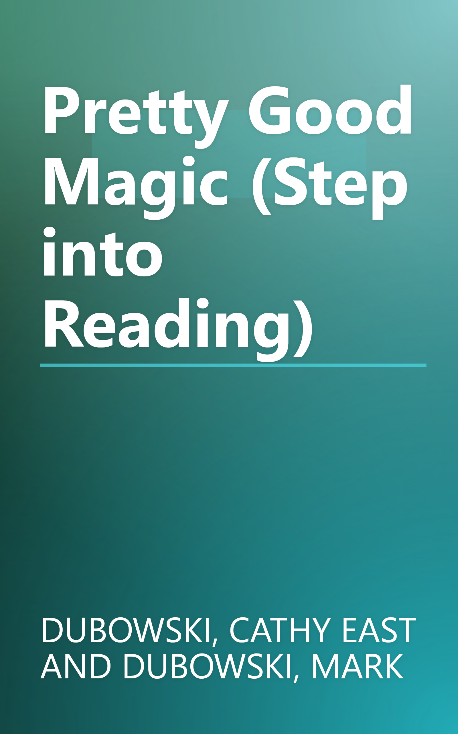 Pretty Good Magic (Step into Reading) book cover