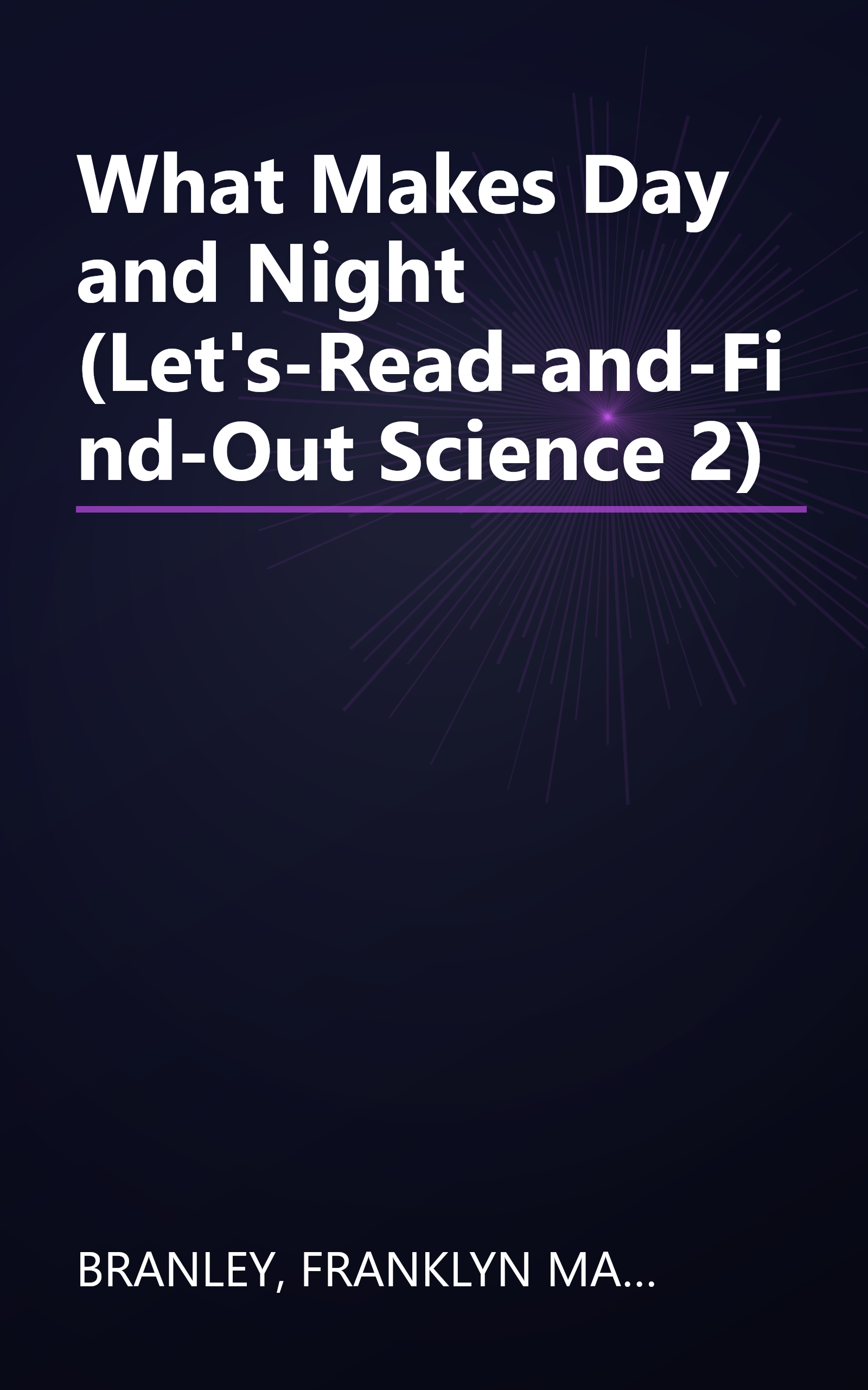 What Makes Day and Night (Let's-Read-and-Find-Out Science 2) book cover