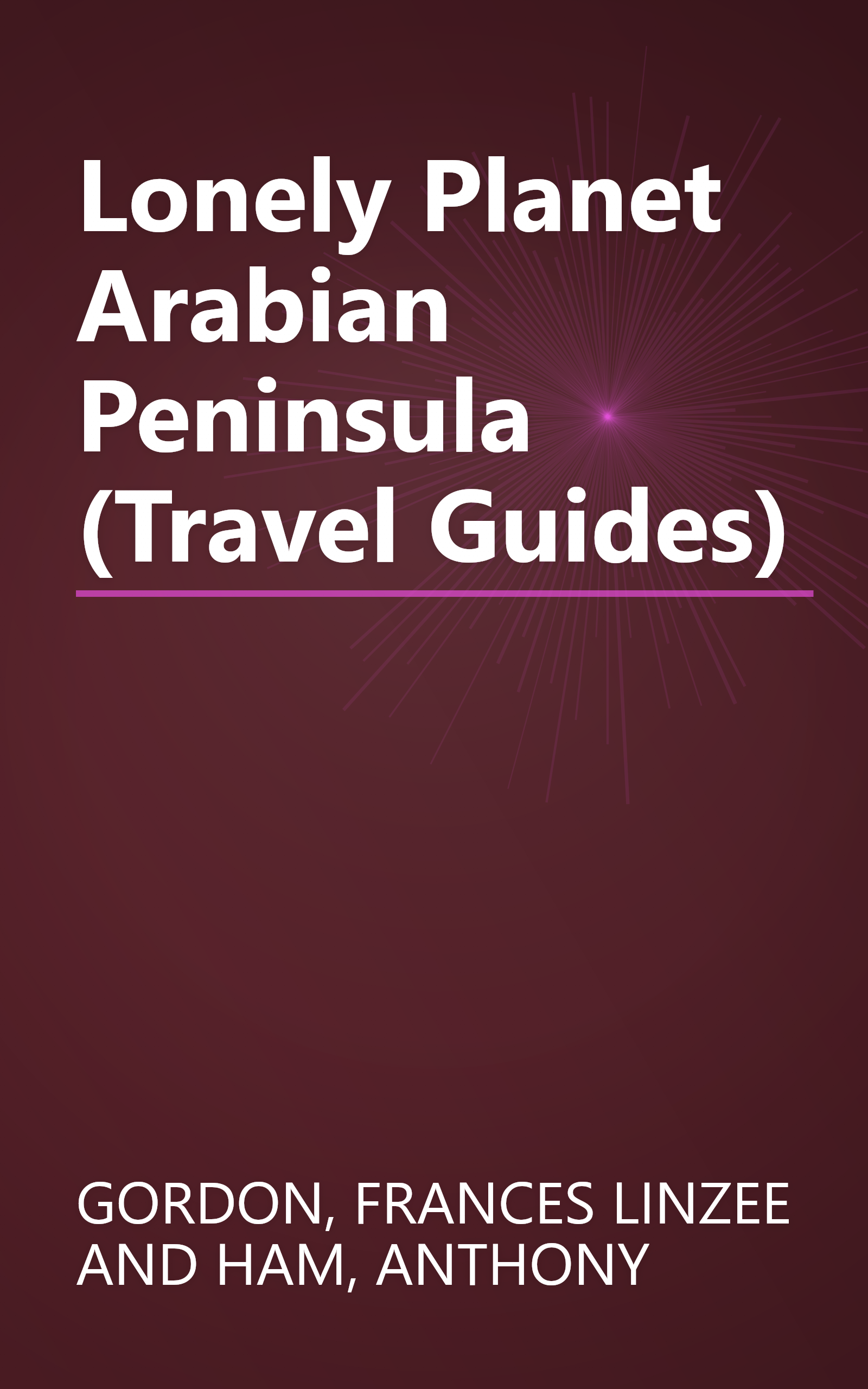 Lonely Planet Arabian Peninsula (Travel Guides) book cover