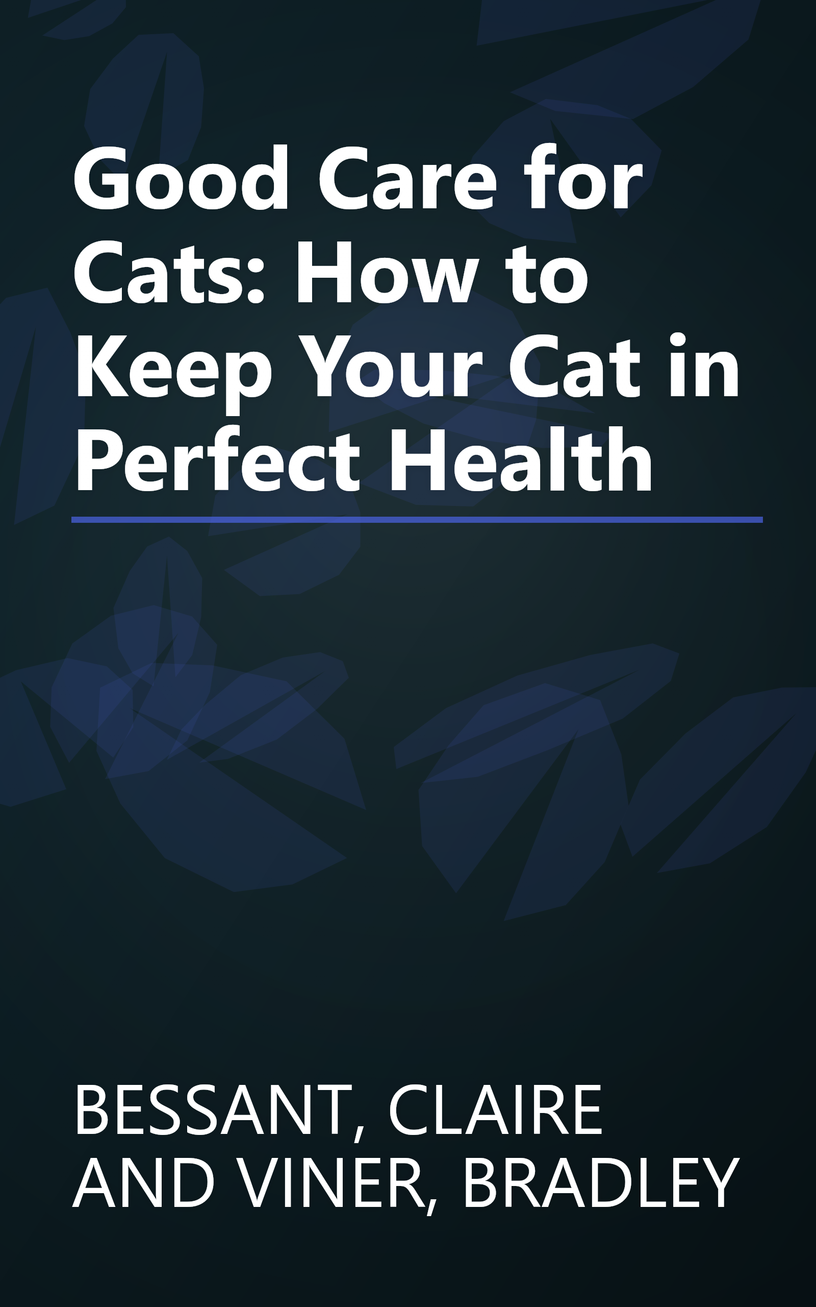 Good Care for Cats: How to Keep Your Cat in Perfect Health book cover
