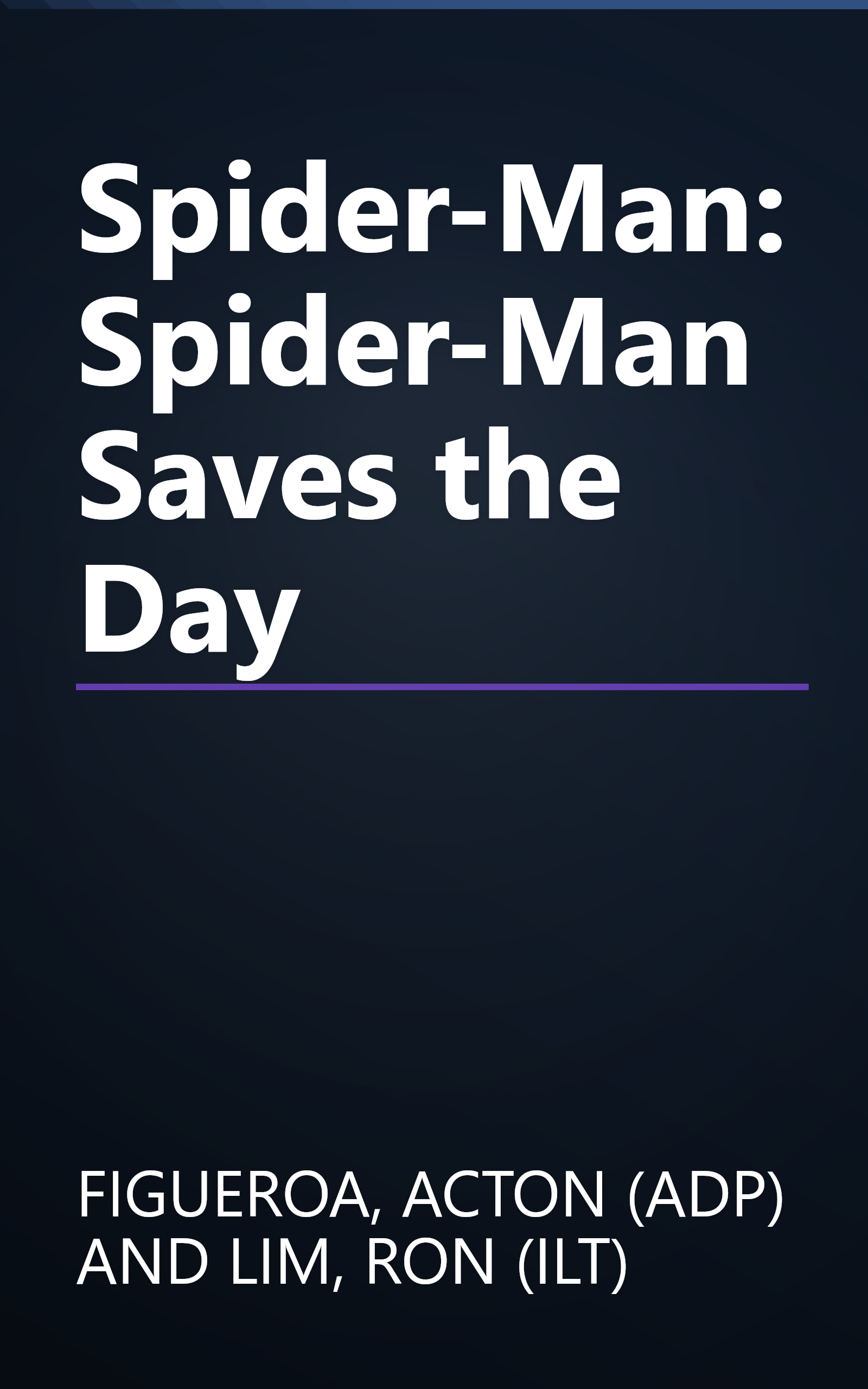 Spider-Man: Spider-Man Saves the Day book cover