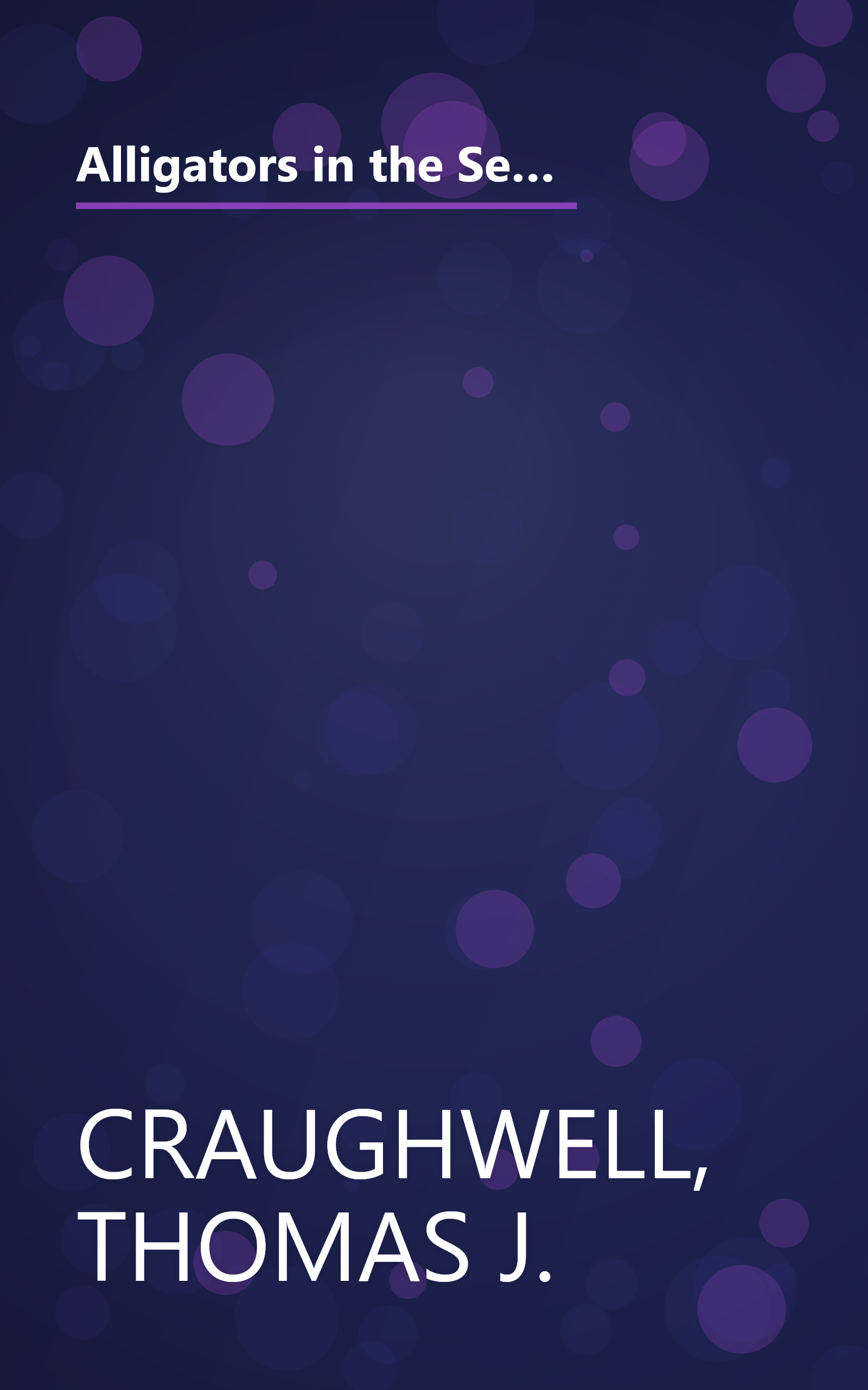 Alligators in the Sewer and 222 Other Urban Legends: Absolutely True Stories that Happened to a Friend...of a Friend...of a Friend book cover