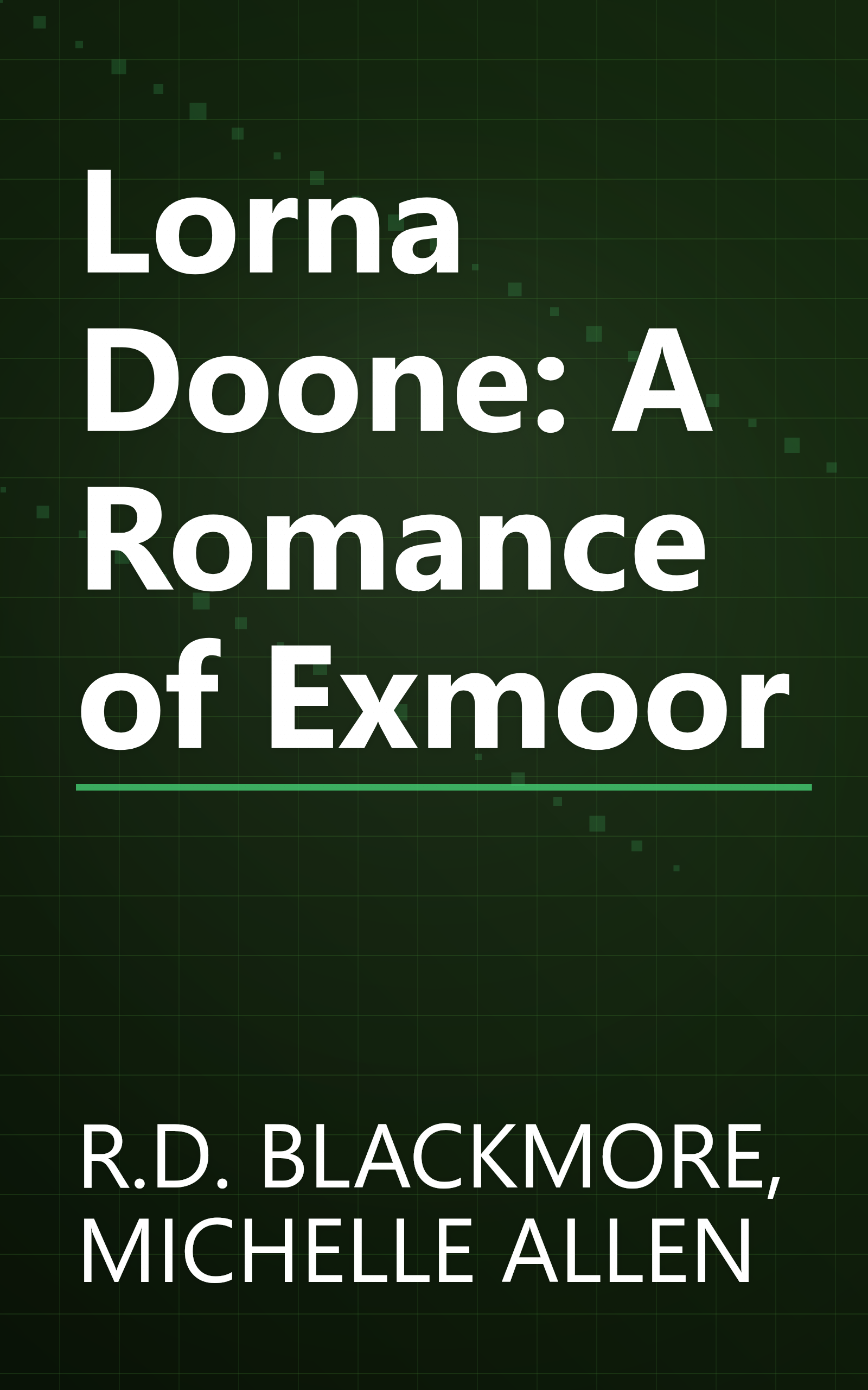 Lorna Doone: A Romance of Exmoor book cover