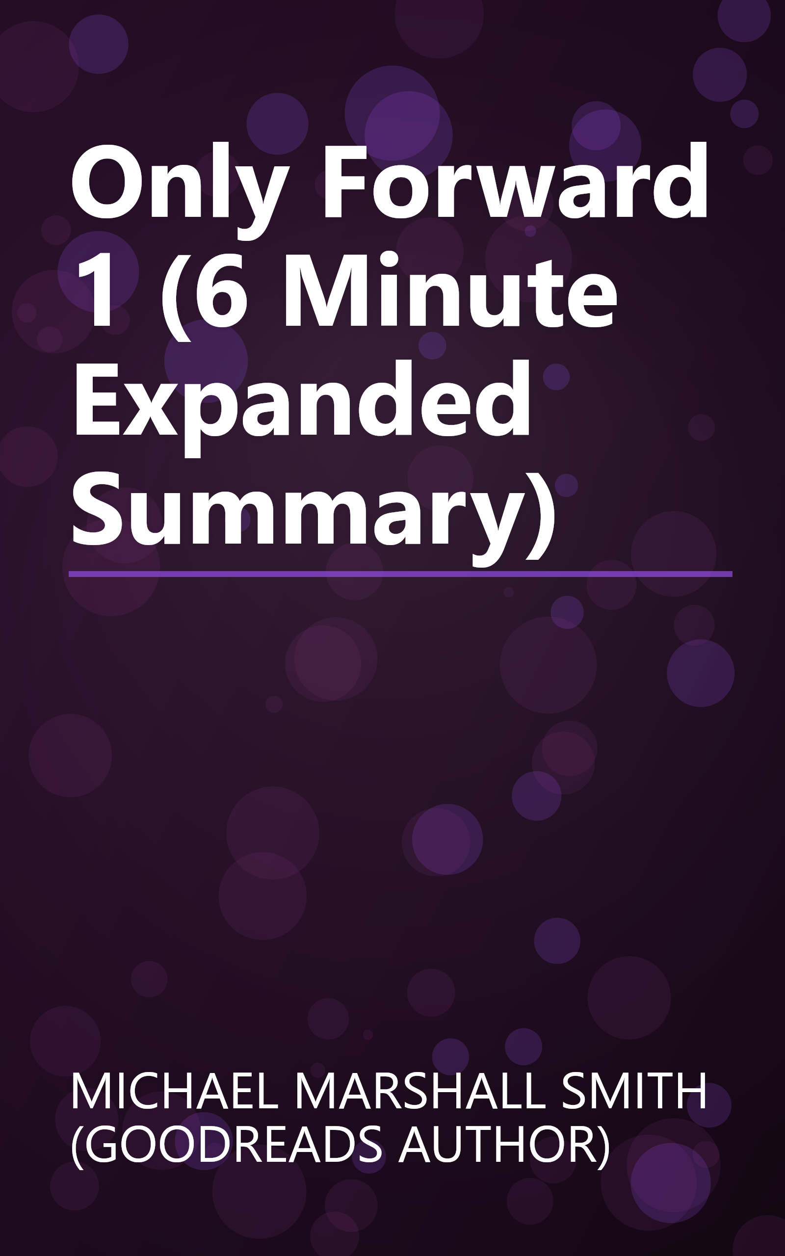 Only Forward 1 (6 Minute   Expanded Summary) book cover