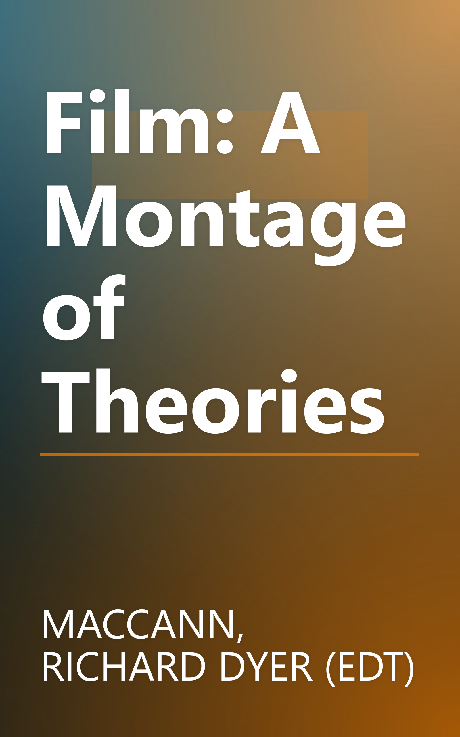 Film: A Montage of Theories book cover