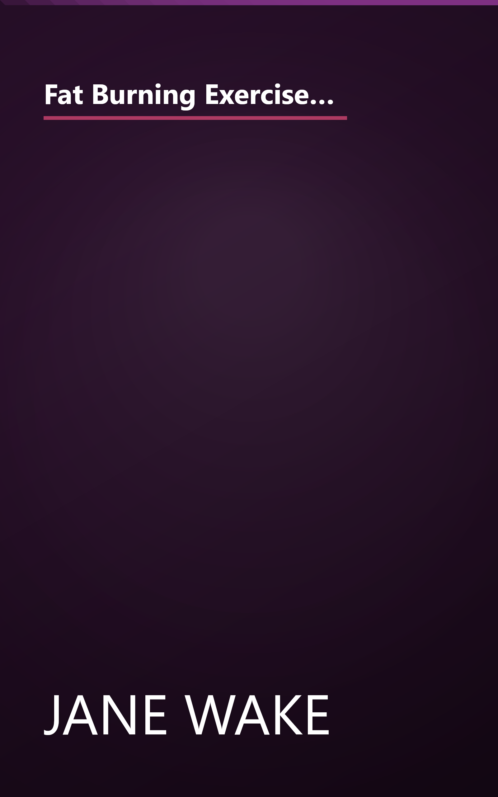 Fat Burning Exercises for Energy & Weight Loss: A Step-By-Step Guide: Increase Your Vitality: 20-Minute Workouts book cover