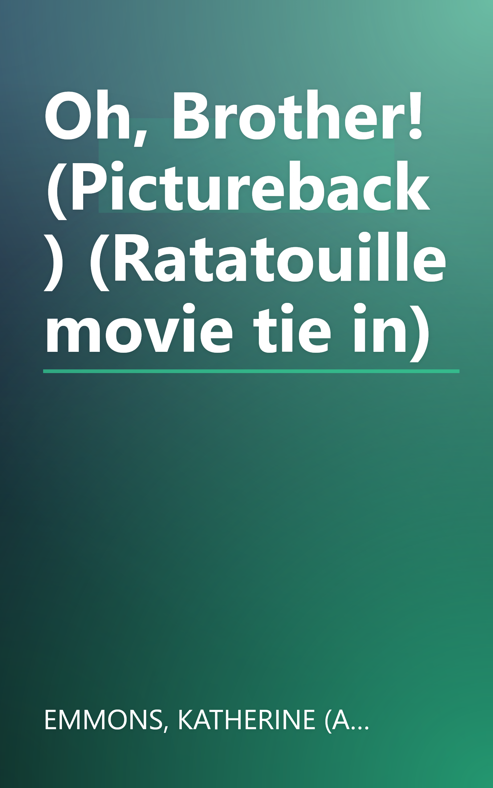 Oh, Brother! (Pictureback) (Ratatouille movie tie in) book cover