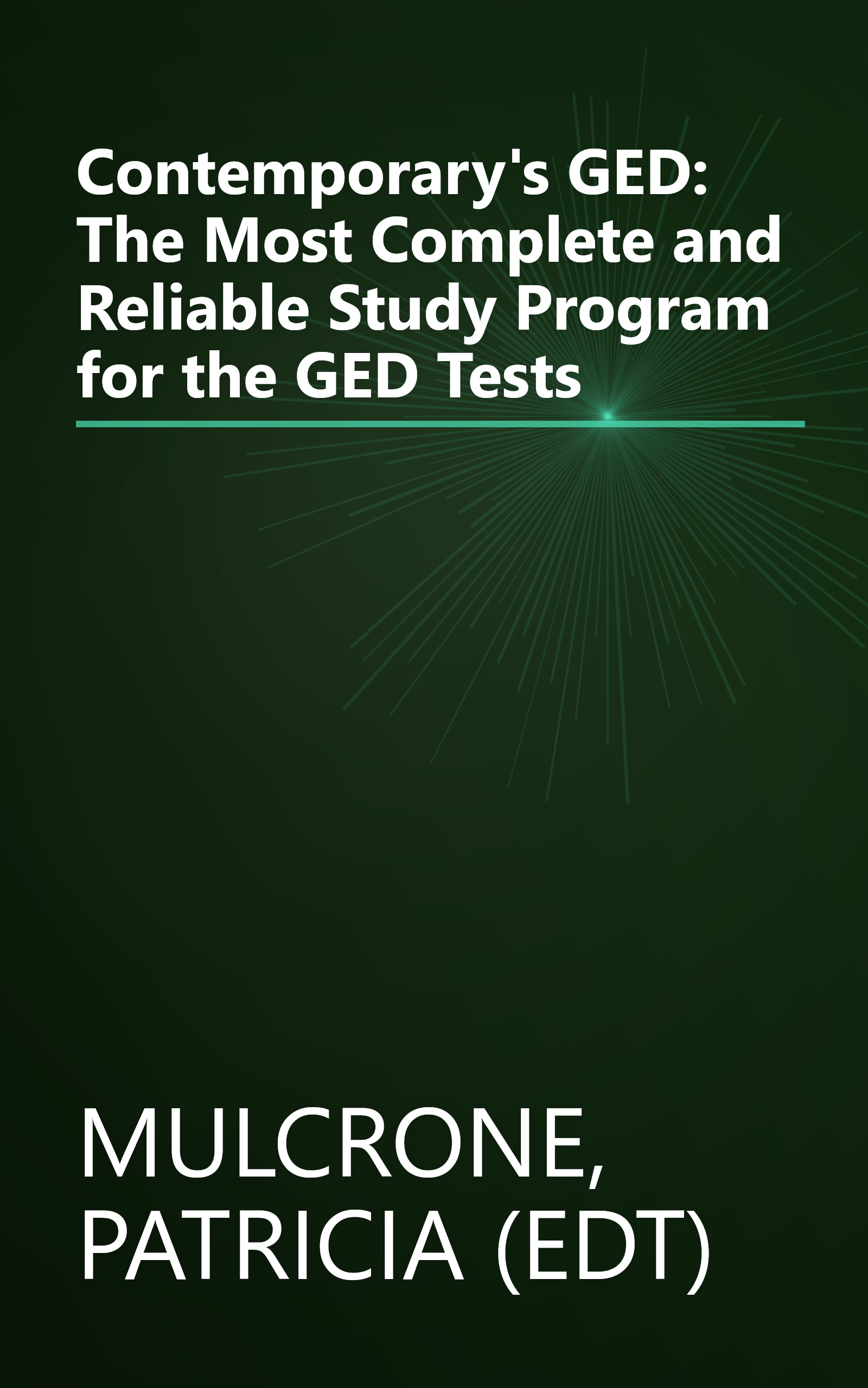 Contemporary's GED: The Most Complete and Reliable Study Program for the GED Tests book cover