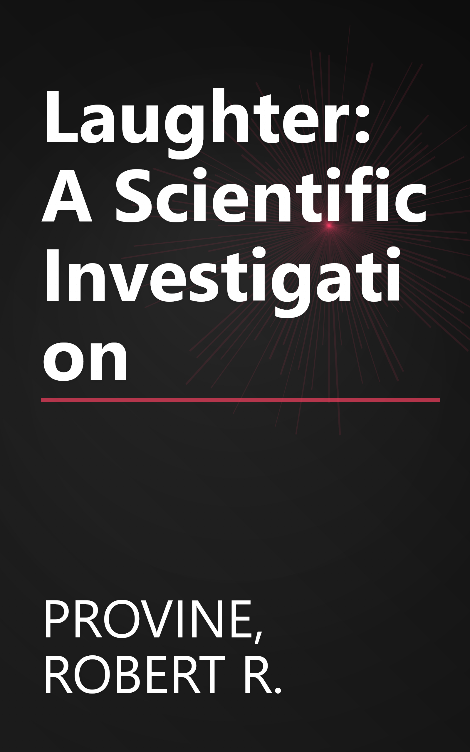 Laughter: A Scientific Investigation book cover