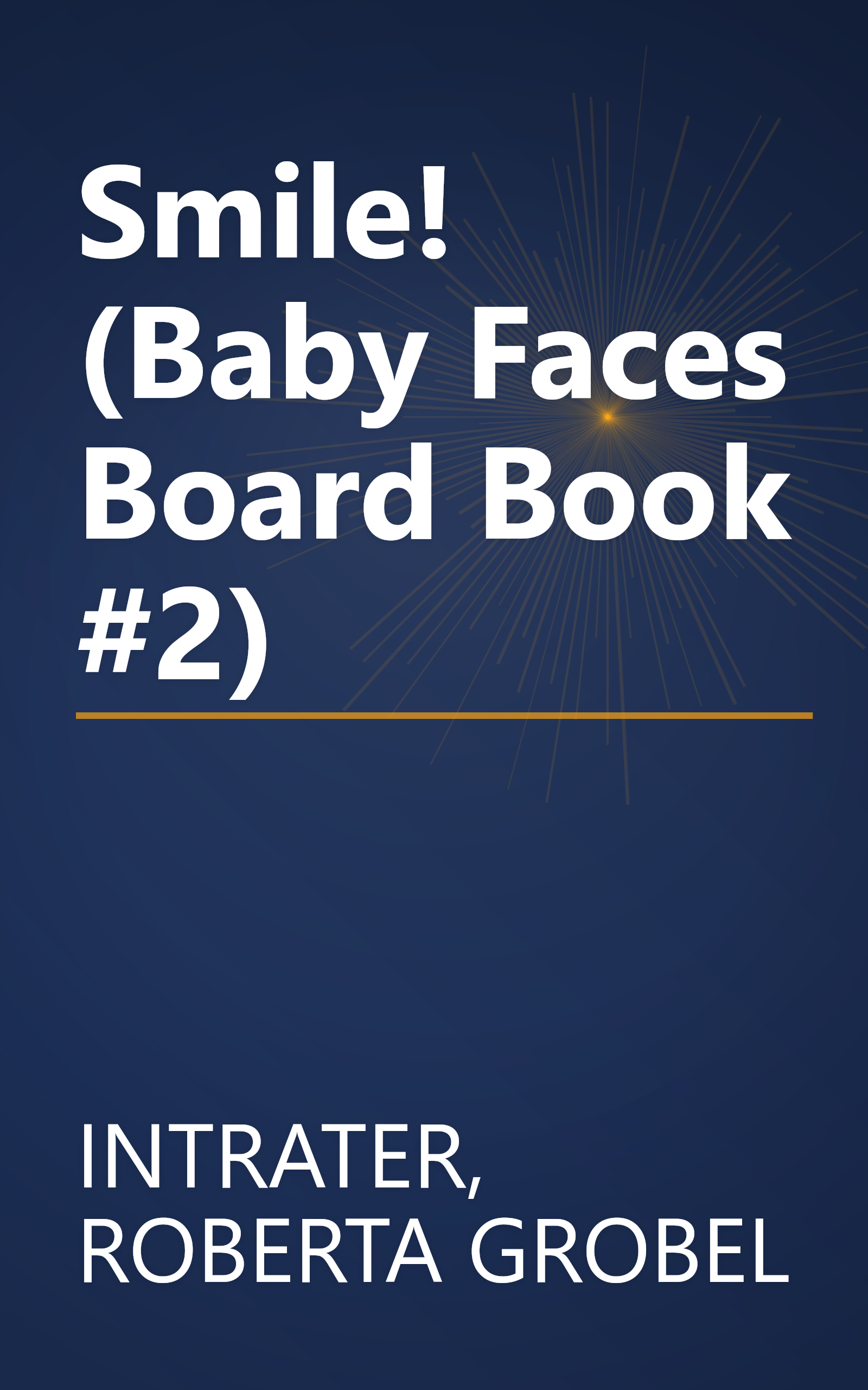 Smile! (Baby Faces Board Book #2) book cover