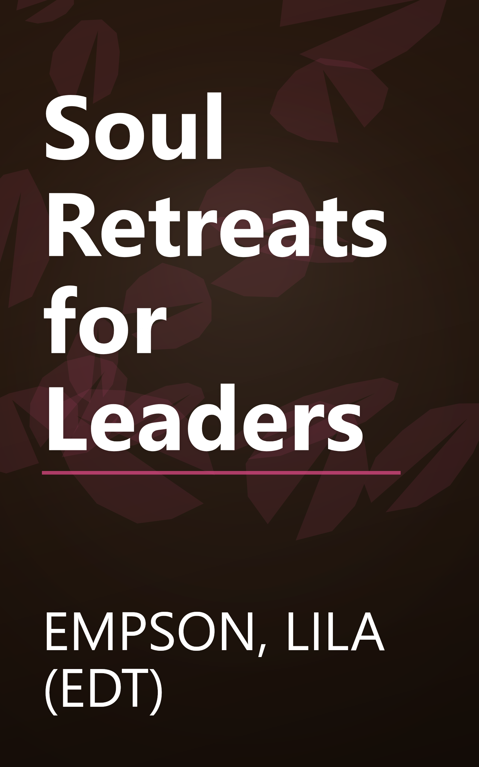 Soul Retreats for Leaders book cover