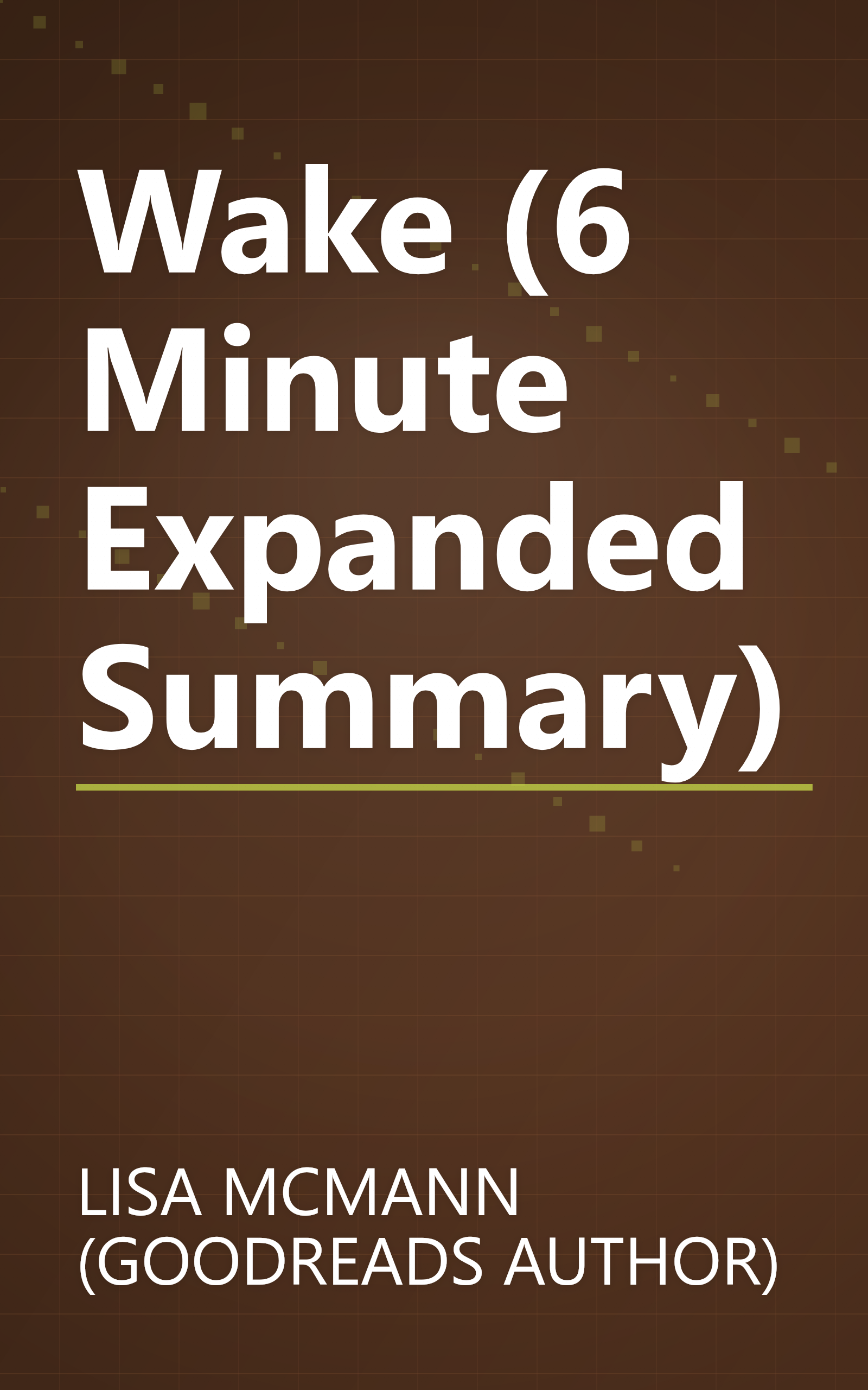 Wake (6 Minute   Expanded Summary) book cover