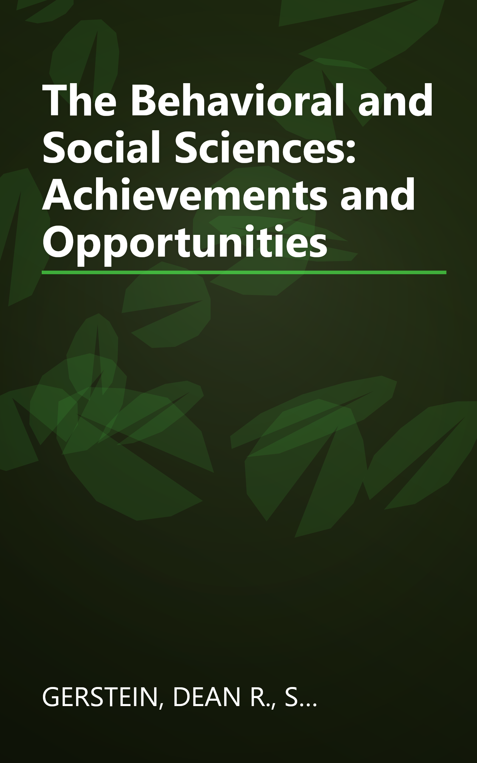 The Behavioral and Social Sciences: Achievements and Opportunities book cover