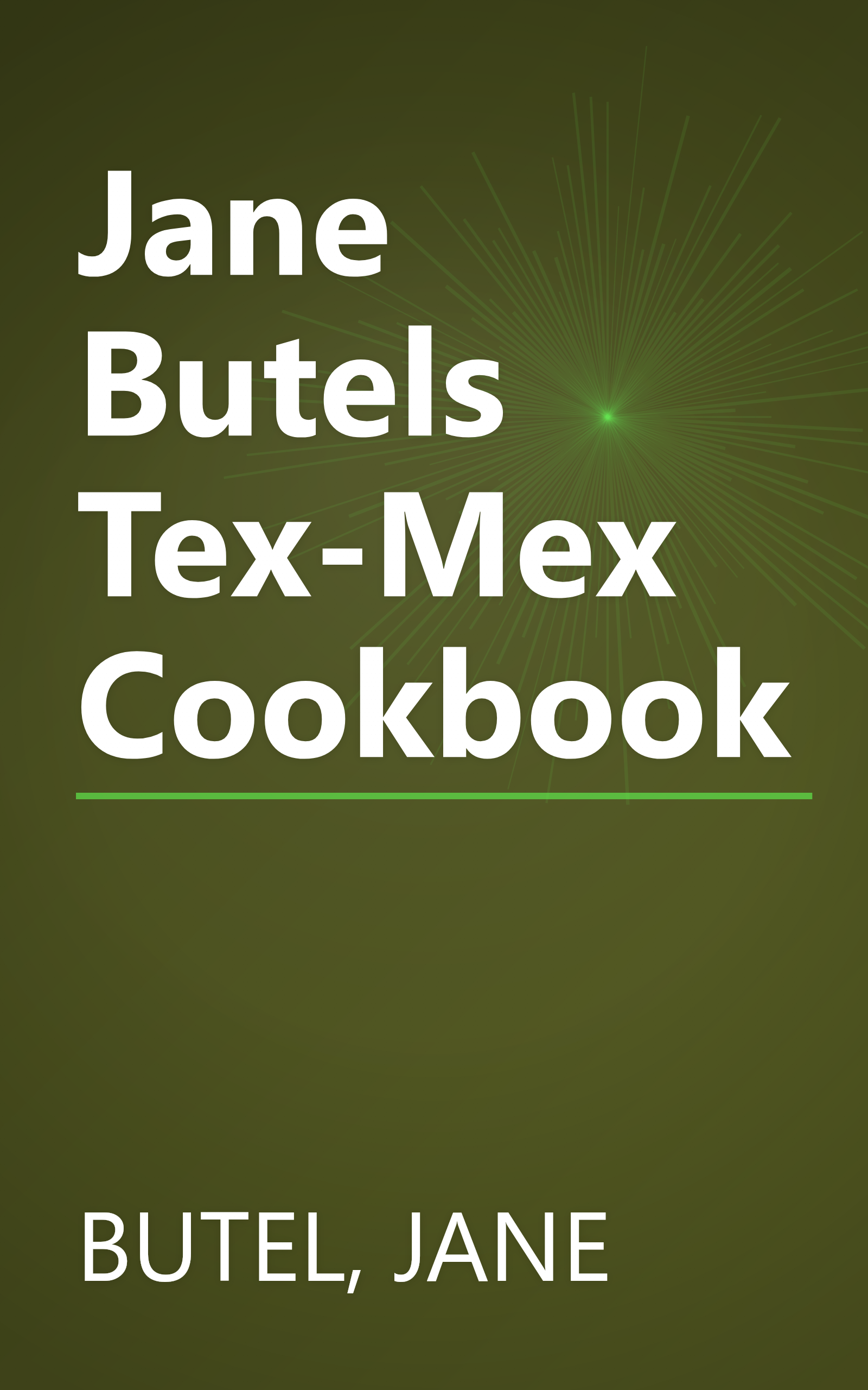 Jane Butels Tex-Mex Cookbook book cover