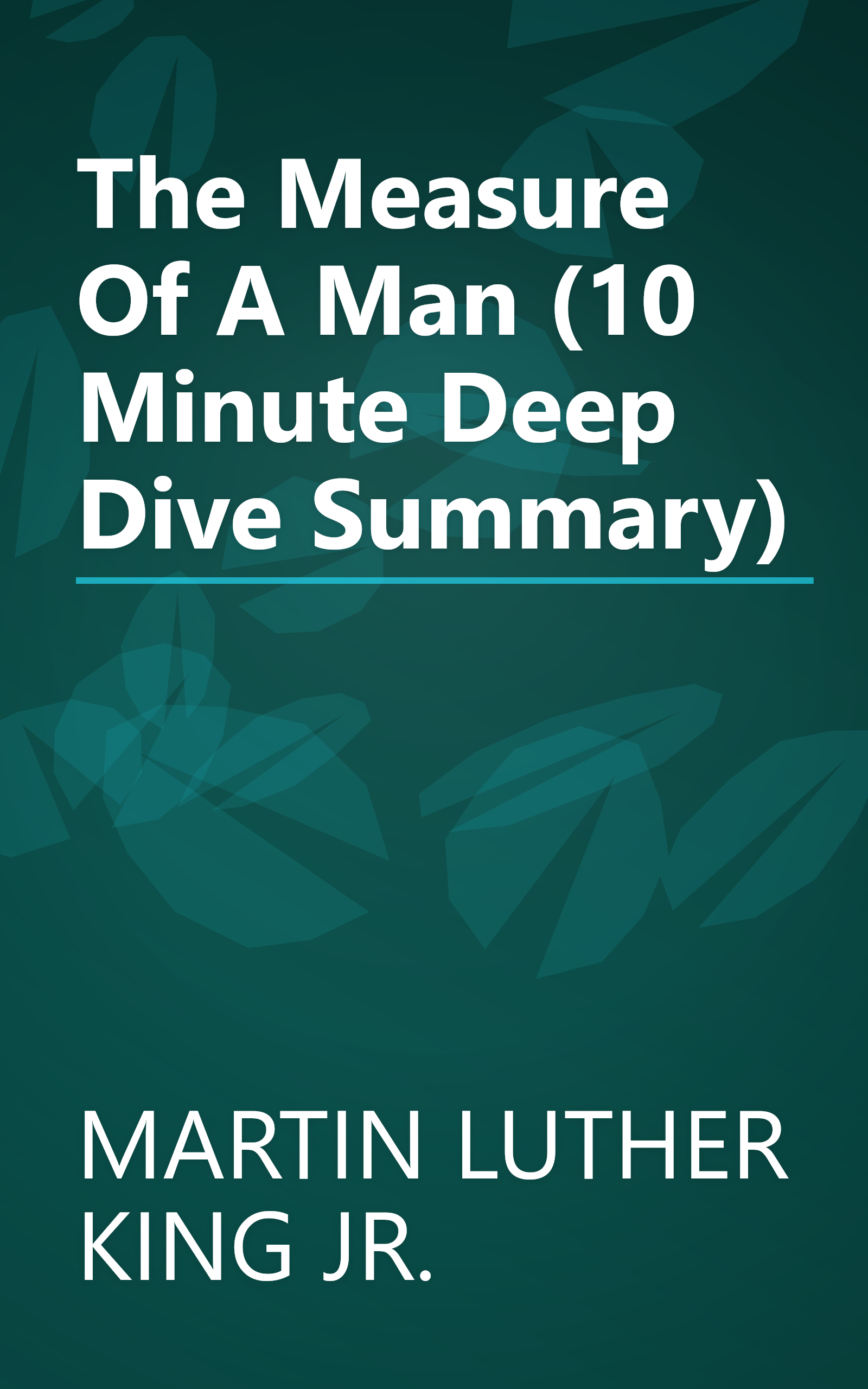 The Measure Of A Man (10 Minute   Deep Dive Summary) book cover