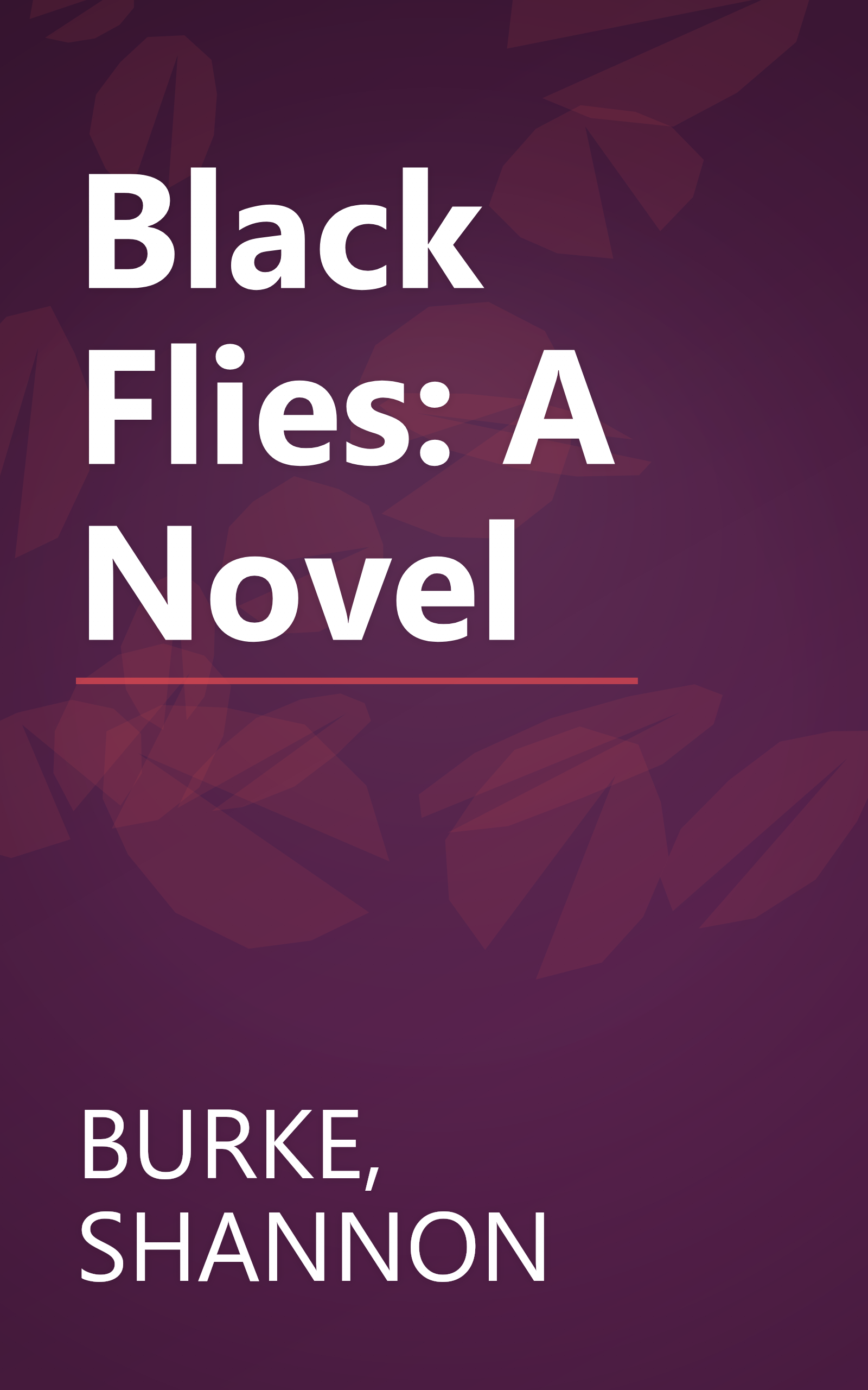 Black Flies: A Novel book cover