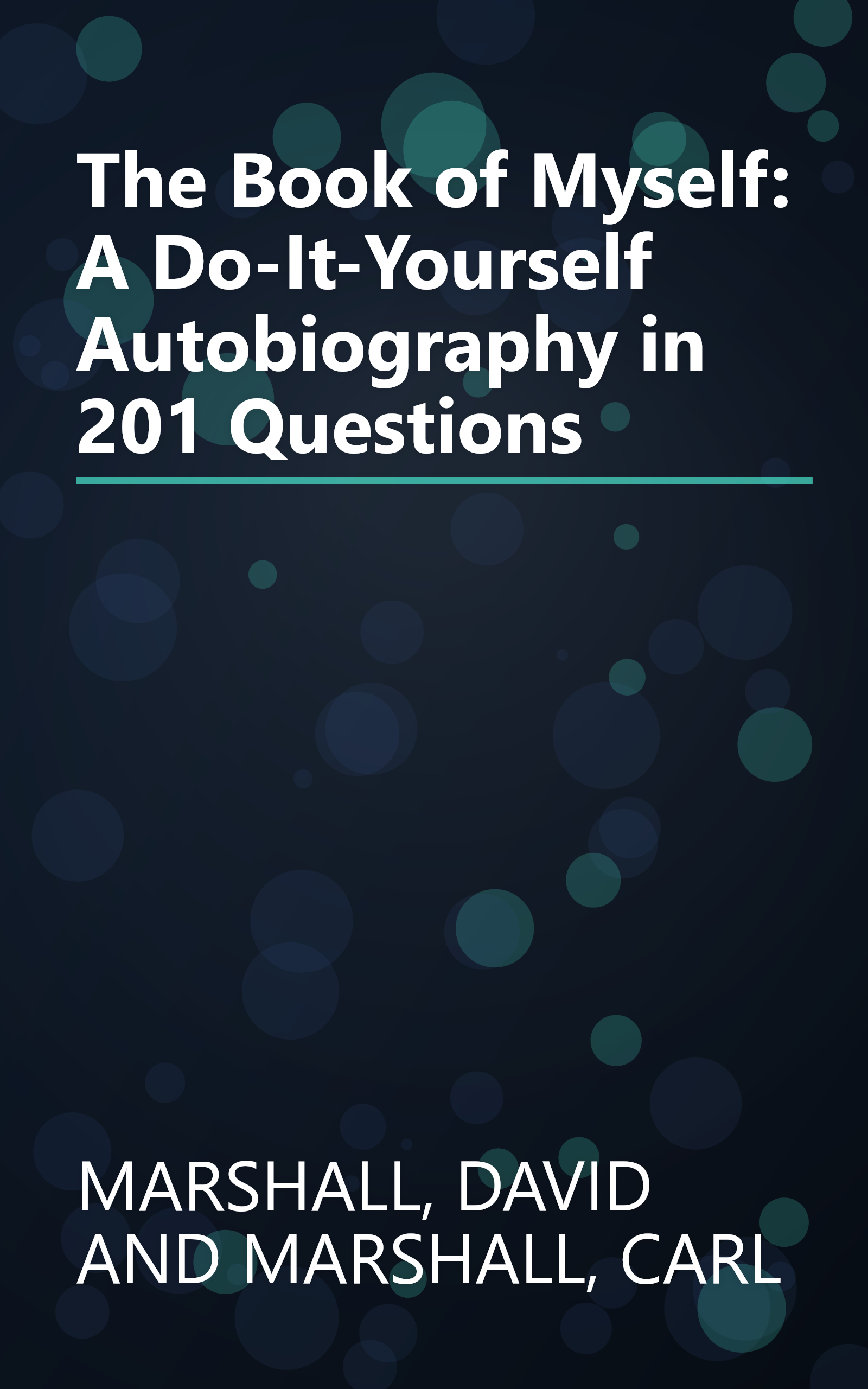 The Book of Myself: A Do-It-Yourself Autobiography in 201 Questions book cover