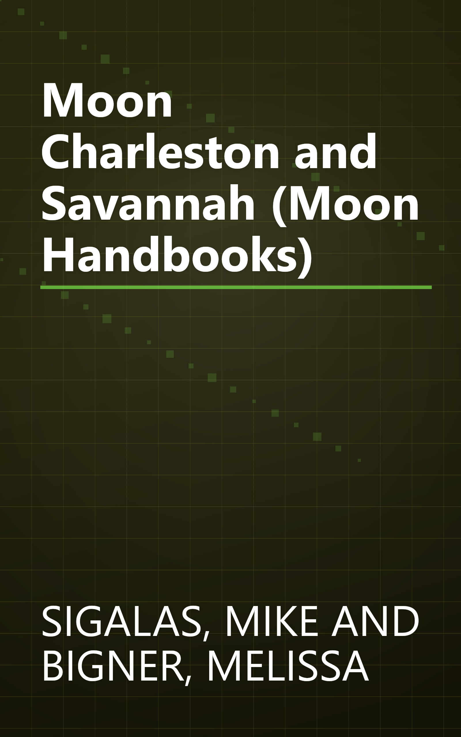 Moon Charleston and Savannah (Moon Handbooks) book cover